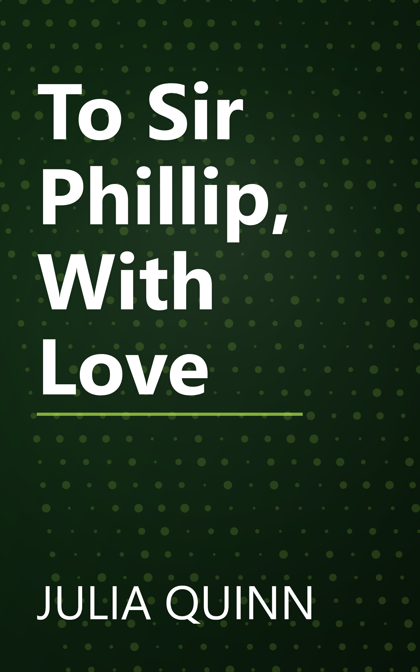 To Sir Phillip, With Love book cover