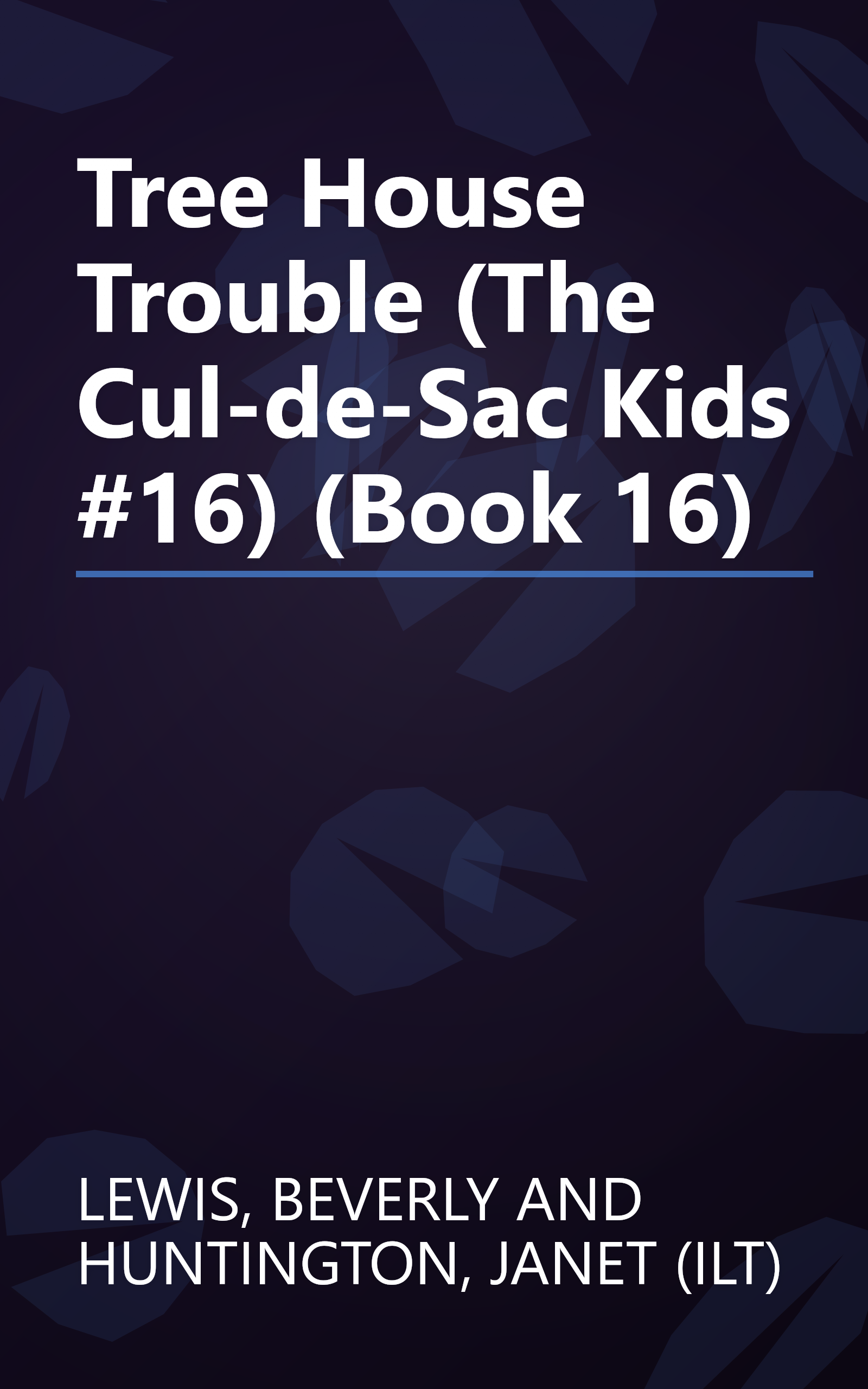 Tree House Trouble (The Cul-de-Sac Kids #16) (Book 16) book cover
