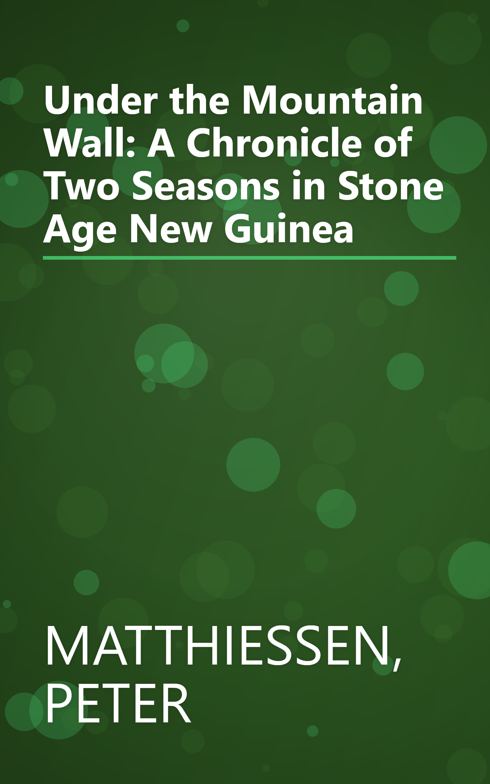 Under the Mountain Wall: A Chronicle of Two Seasons in Stone Age New Guinea book cover