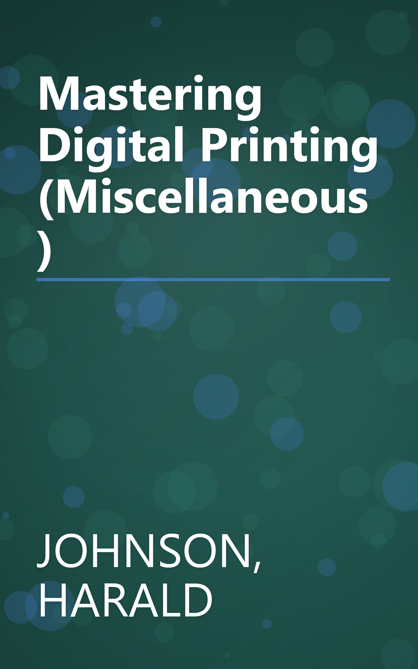 Mastering Digital Printing (Miscellaneous) book cover