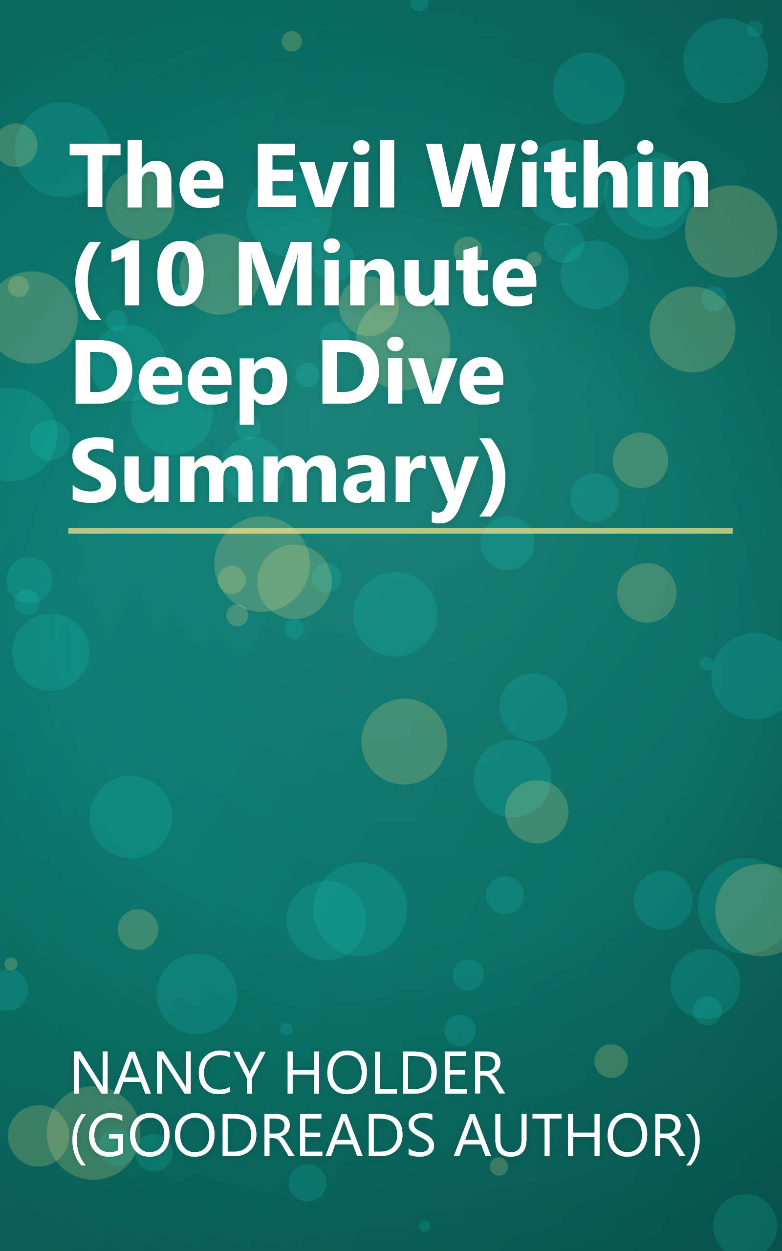 The Evil Within (10 Minute   Deep Dive Summary) book cover