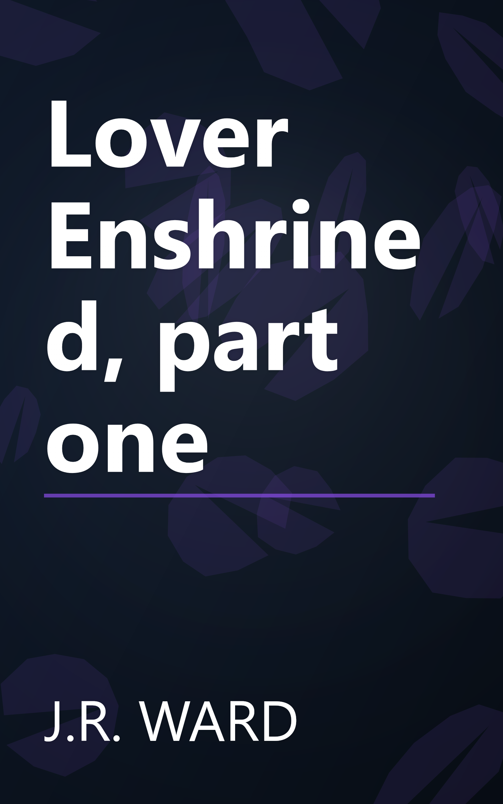 Lover Enshrined, part one book cover