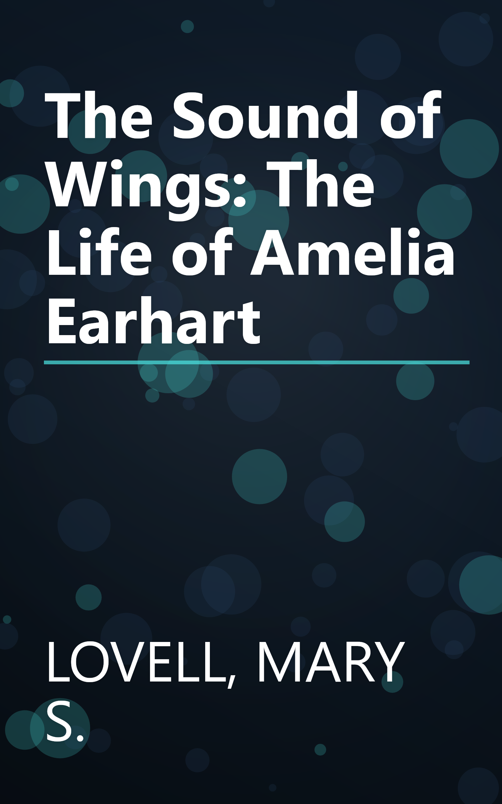 The Sound of Wings: The Life of Amelia Earhart book cover