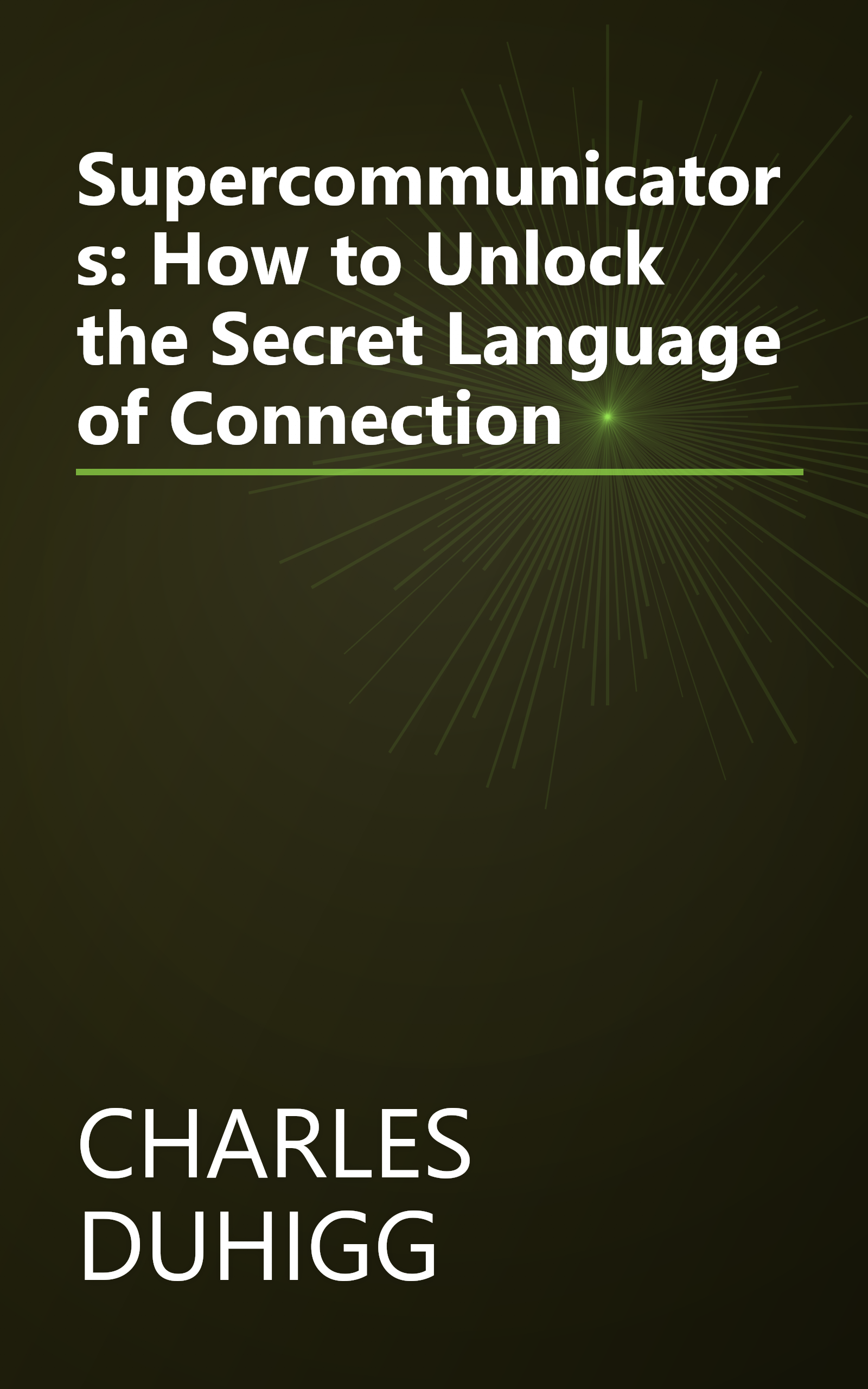 Supercommunicators: How to Unlock the Secret Language of Connection book cover