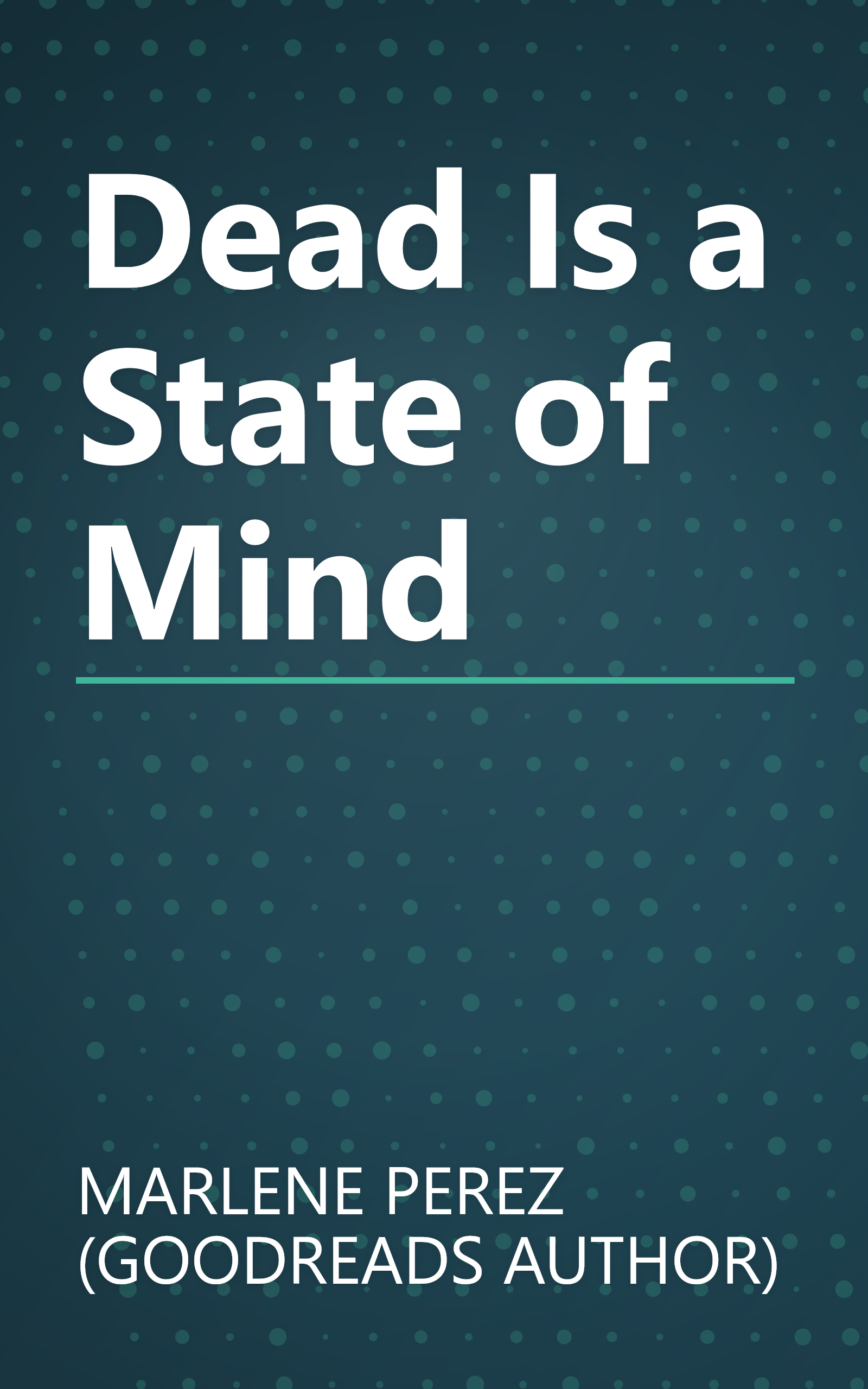 Dead Is a State of Mind book cover