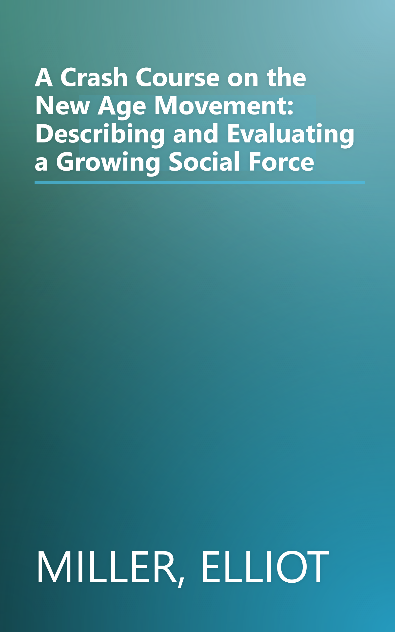 A Crash Course on the New Age Movement: Describing and Evaluating a Growing Social Force book cover