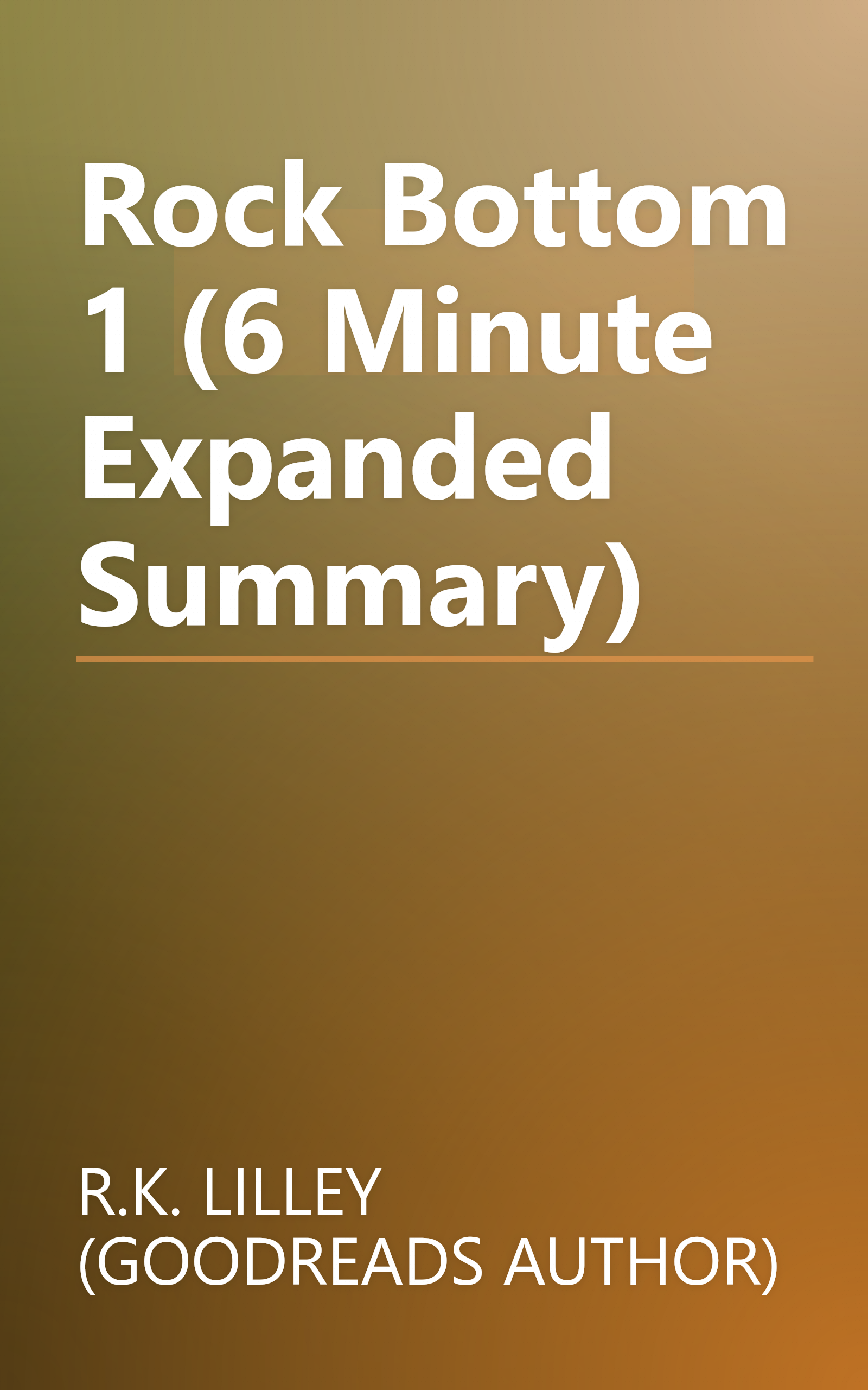 Rock Bottom 1 (6 Minute   Expanded Summary) book cover
