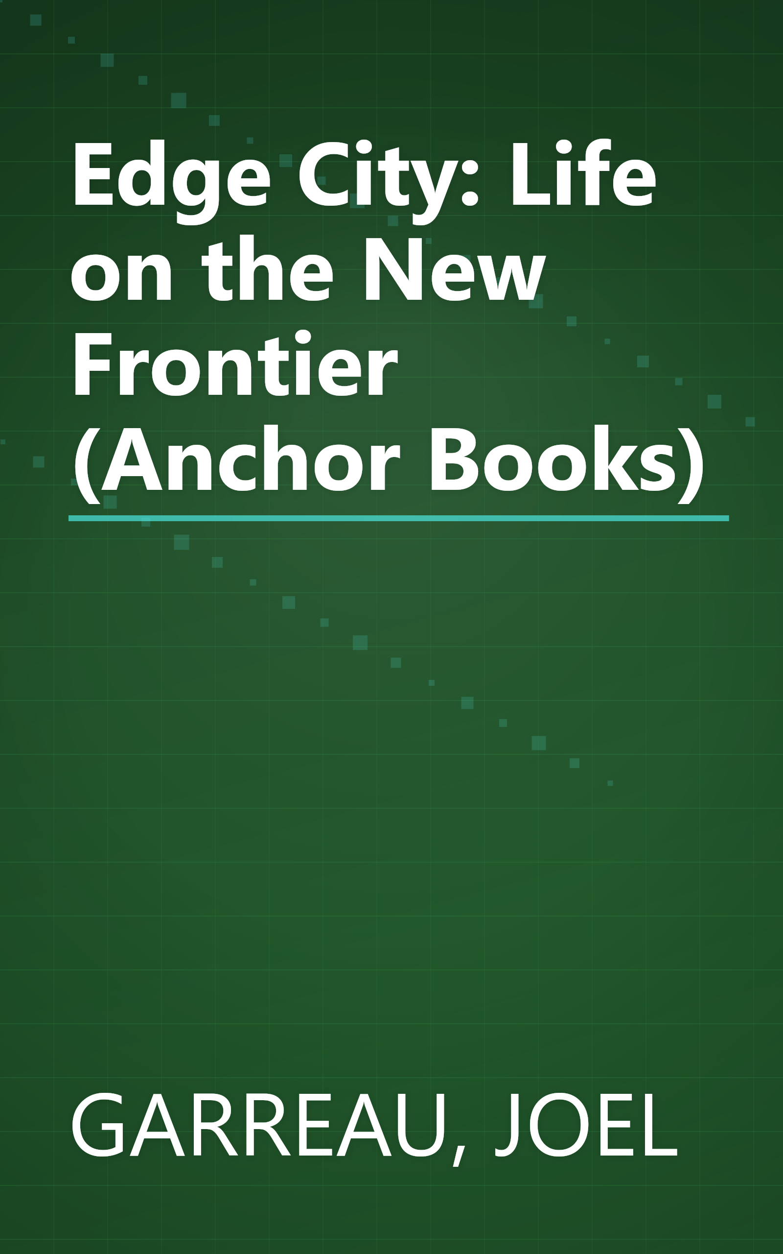 Edge City: Life on the New Frontier (Anchor Books) book cover