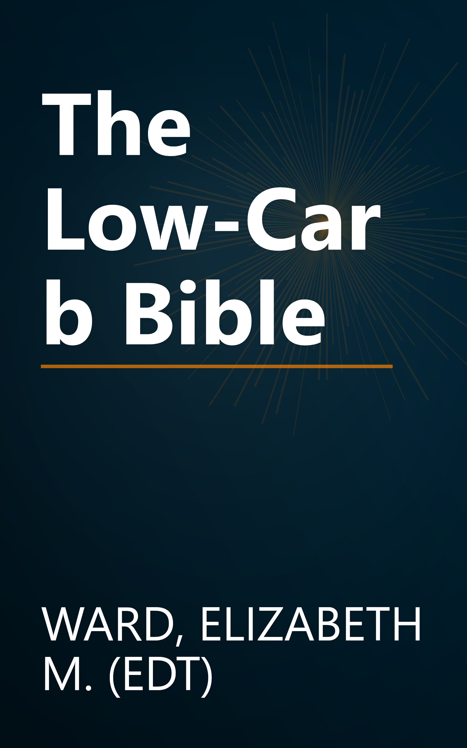 The Low-Carb Bible book cover