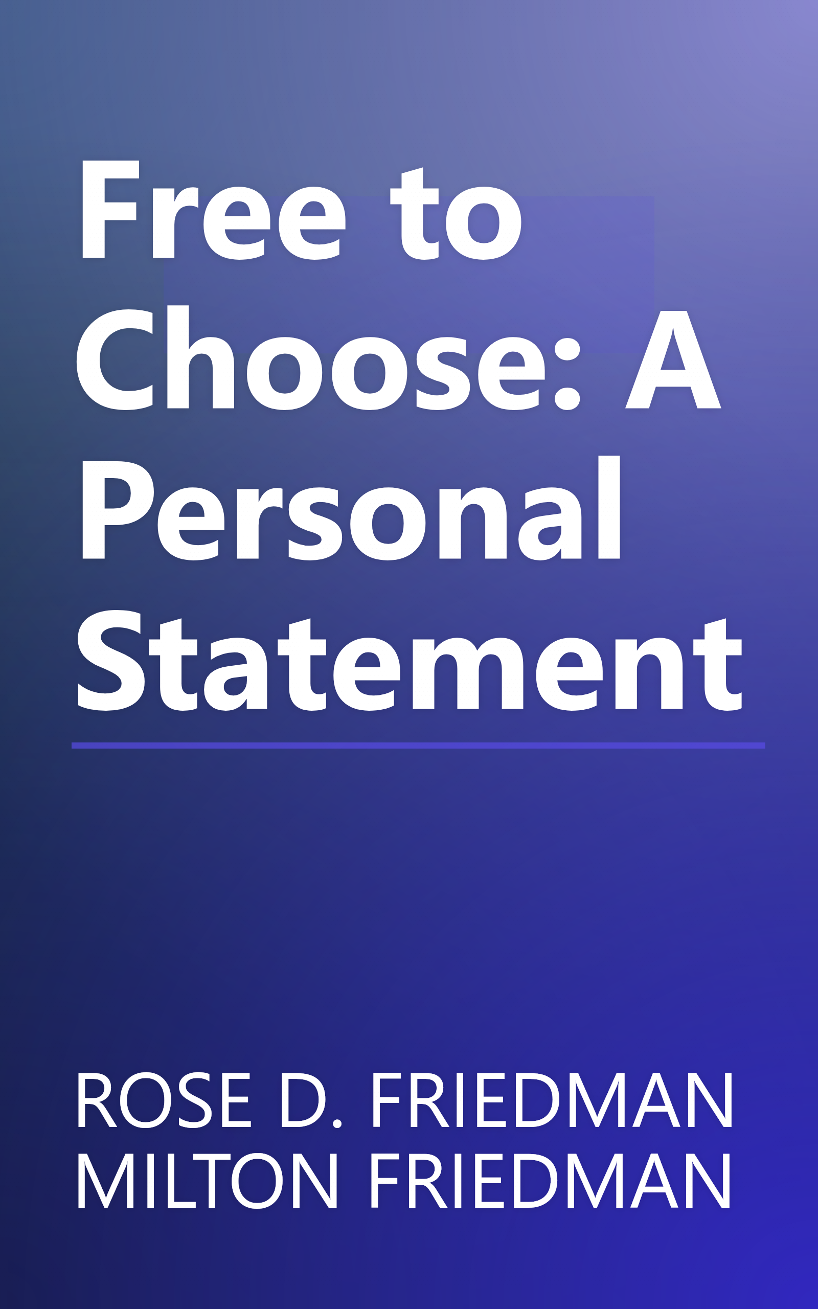 Free to Choose: A Personal Statement book cover