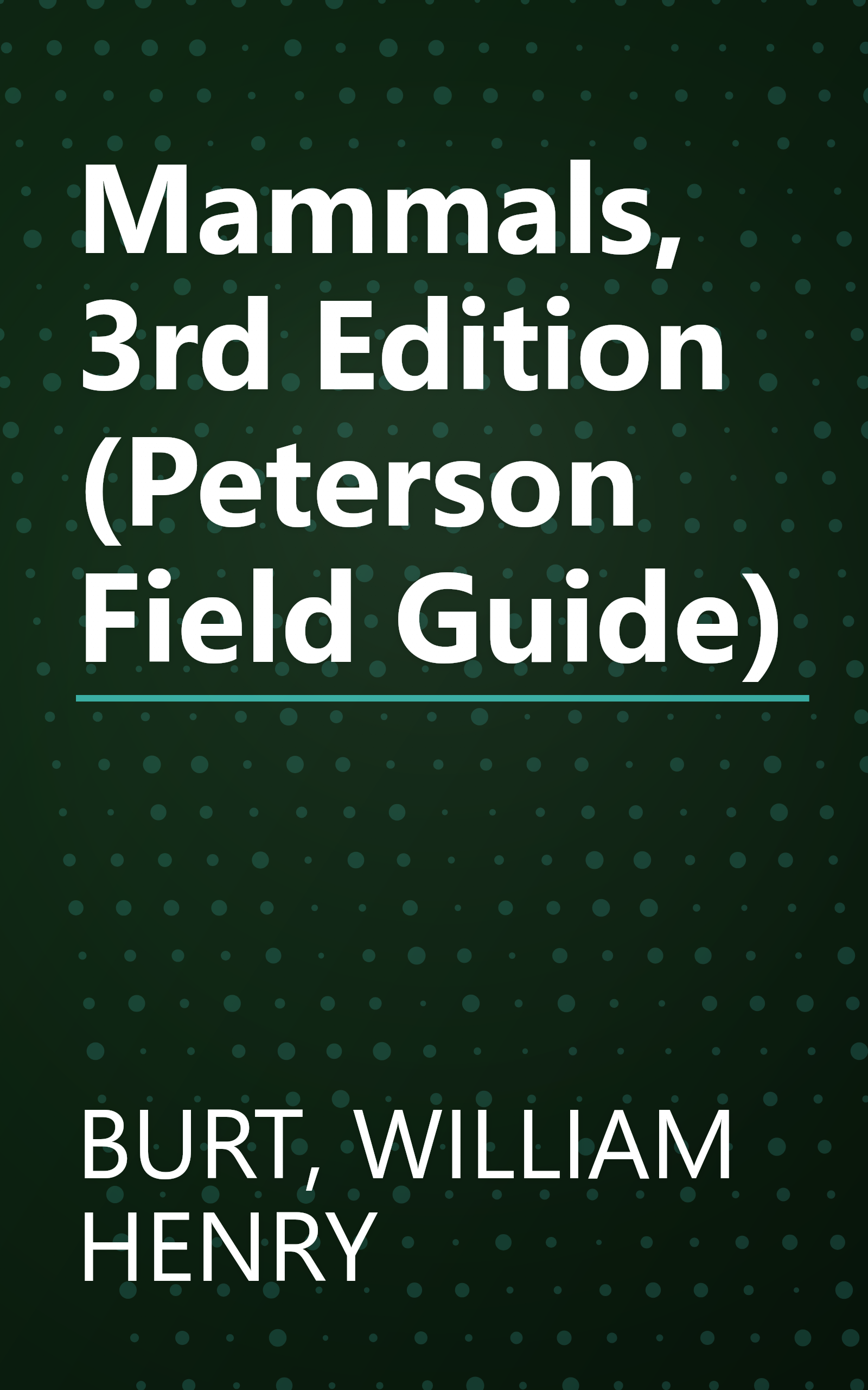 Mammals, 3rd Edition (Peterson Field Guide) book cover