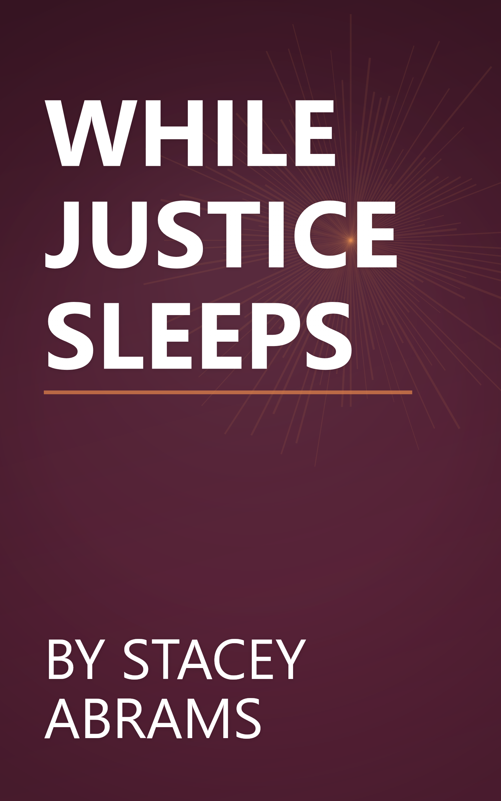 WHILE JUSTICE SLEEPS book cover