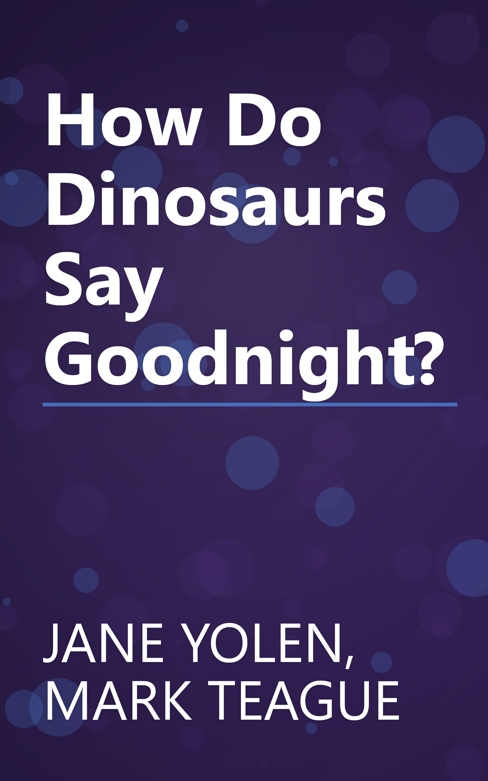 How Do Dinosaurs Say Goodnight? book cover