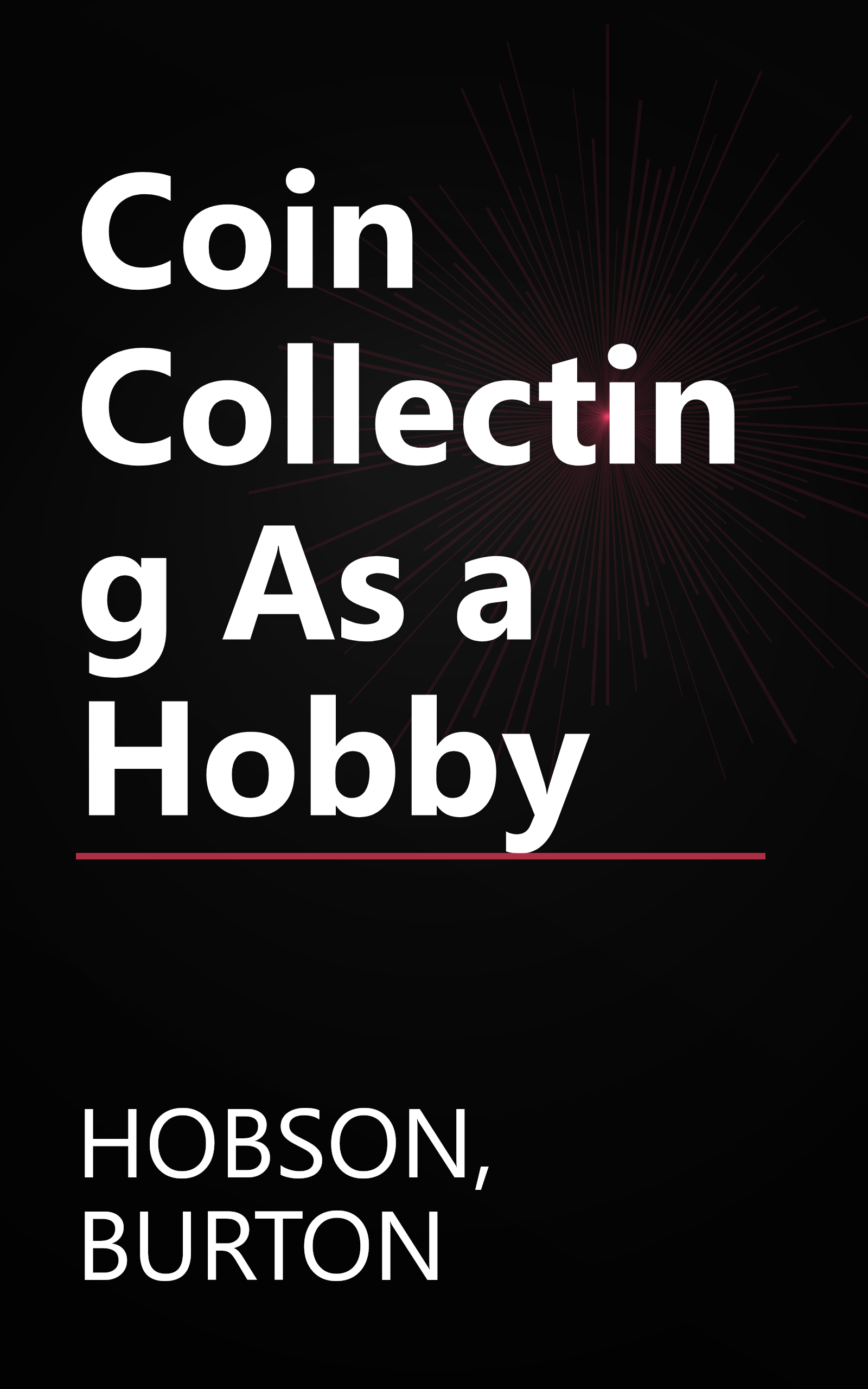 Coin Collecting As a Hobby book cover