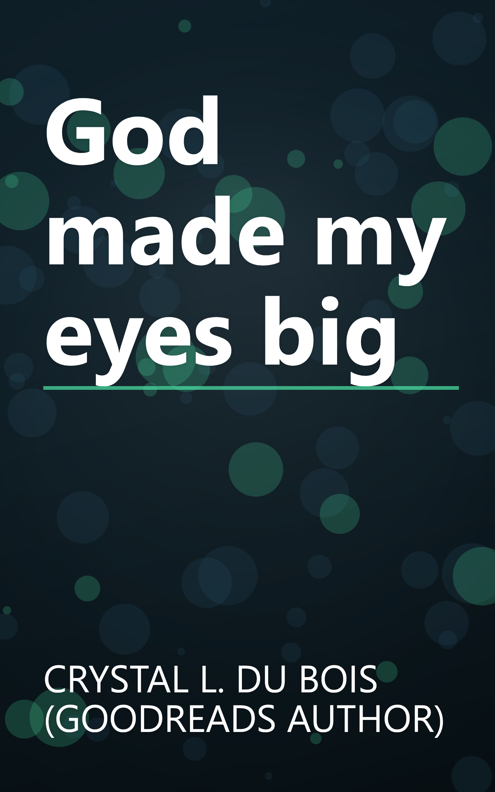 God made my eyes big book cover