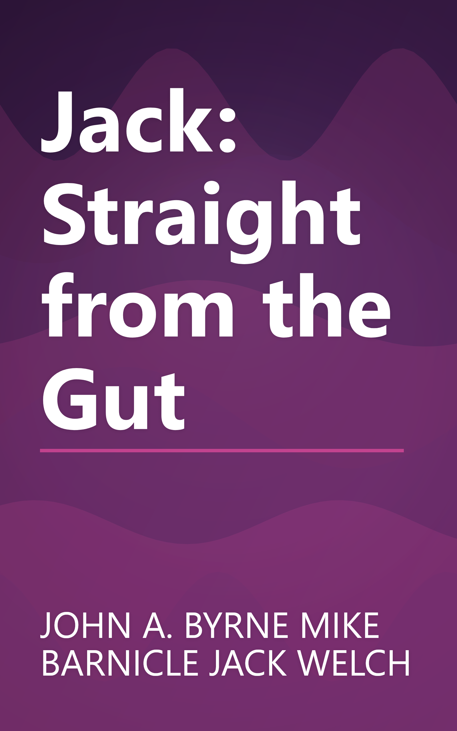 Jack: Straight from the Gut book cover