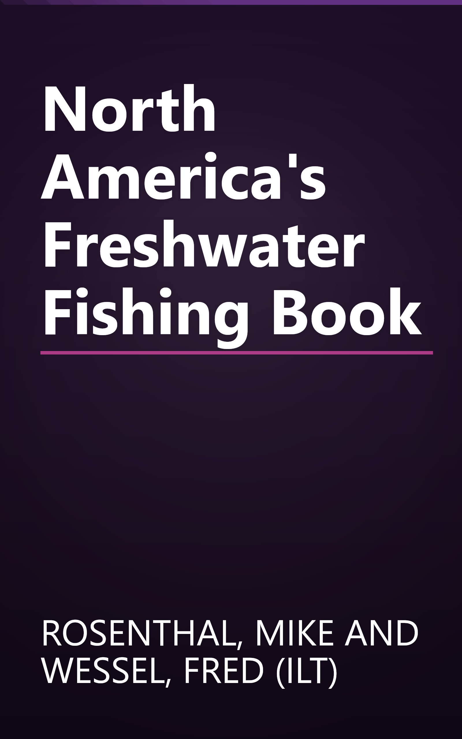 North America's Freshwater Fishing Book book cover