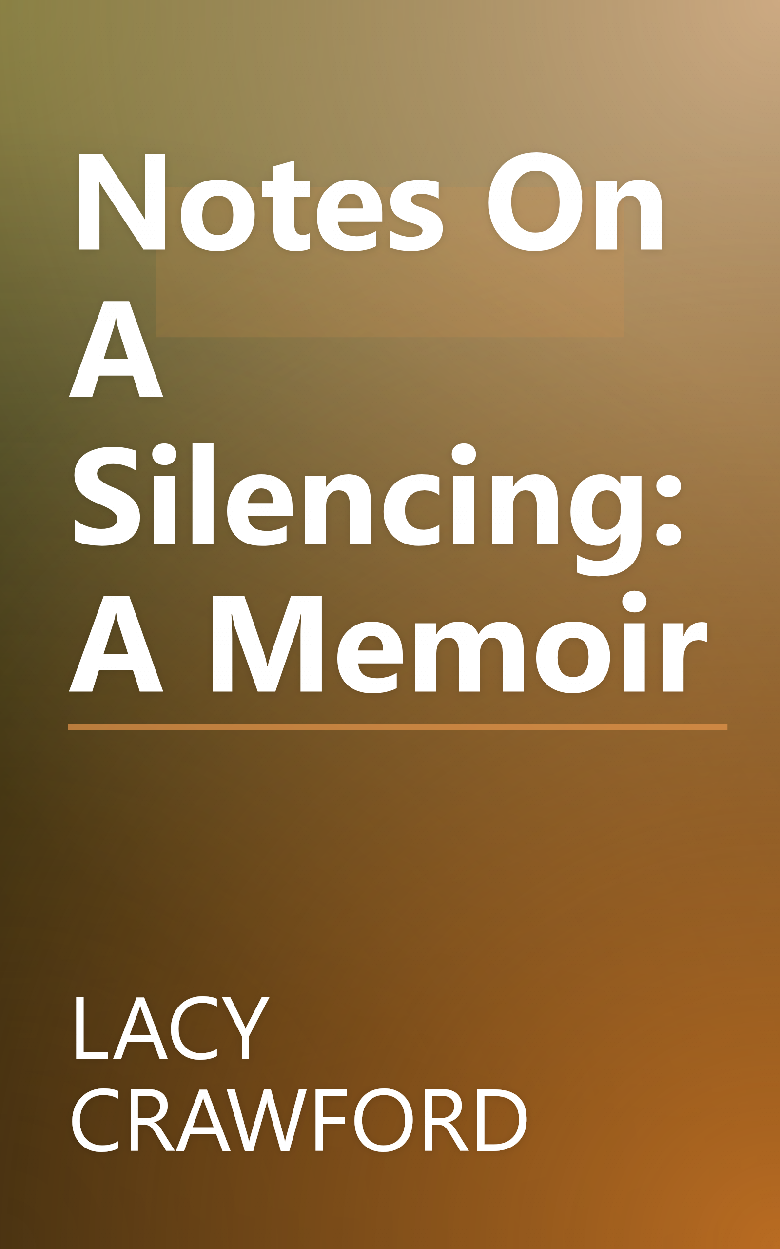 Notes On A Silencing: A Memoir book cover
