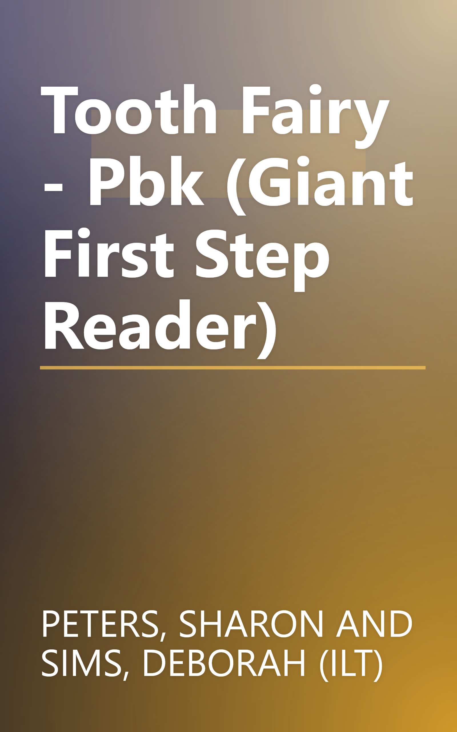 Tooth Fairy - Pbk (Giant First Step Reader) book cover