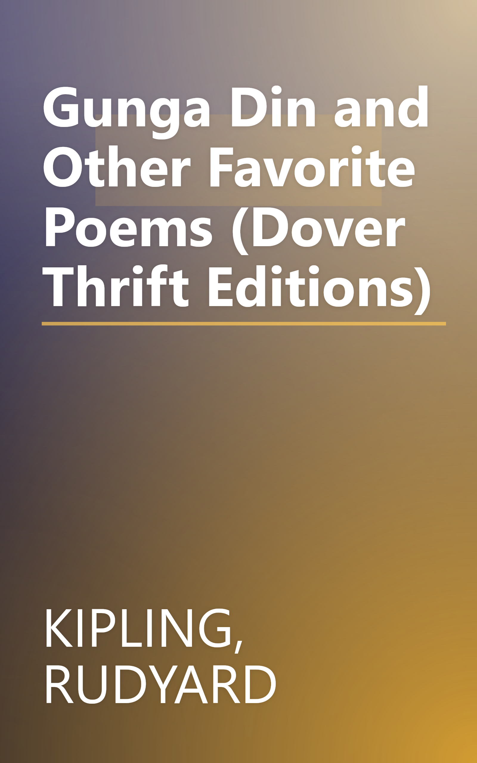 Gunga Din and Other Favorite Poems (Dover Thrift Editions) book cover