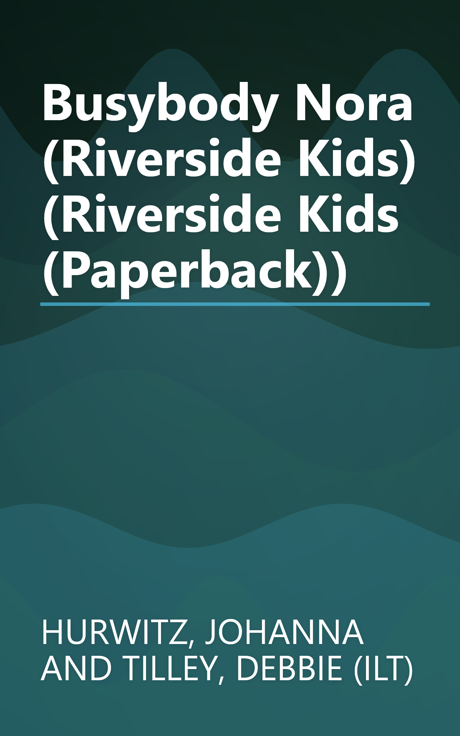 Busybody Nora (Riverside Kids) (Riverside Kids (Paperback)) book cover