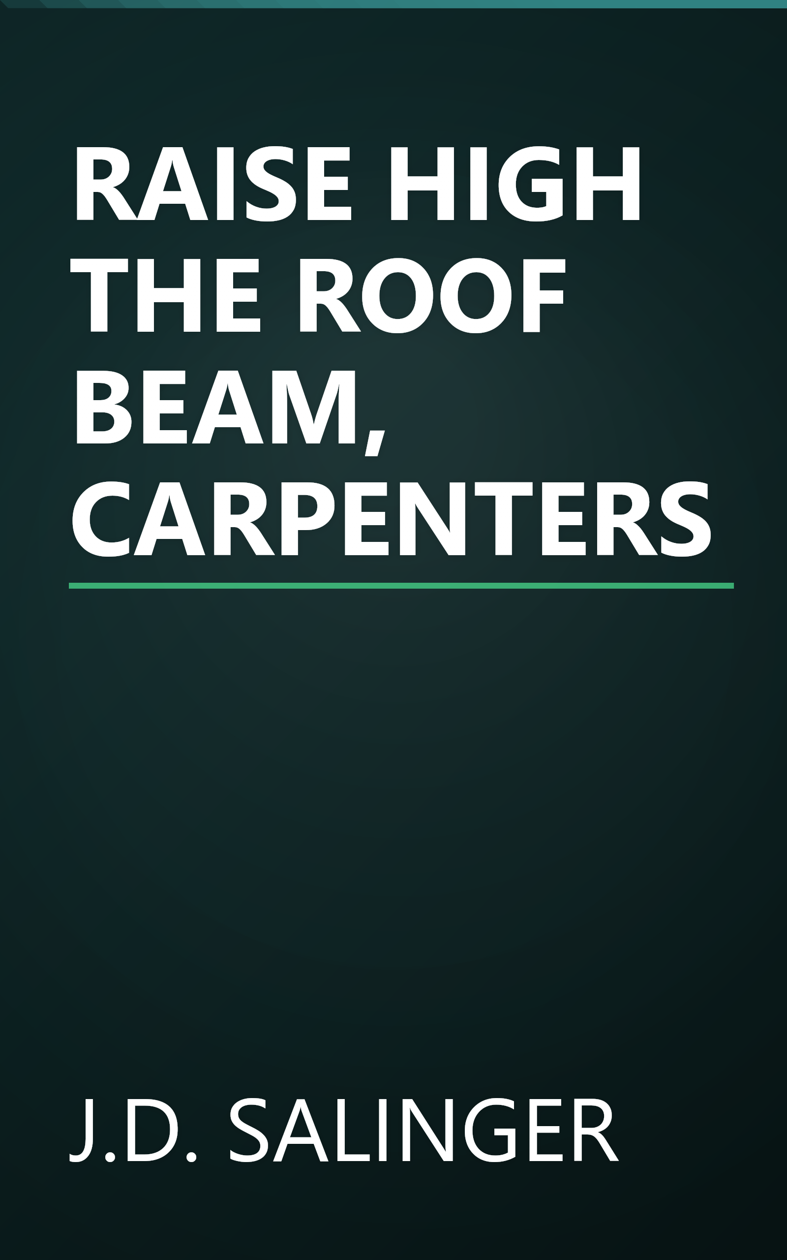 RAISE HIGH THE ROOF BEAM, CARPENTERS book cover