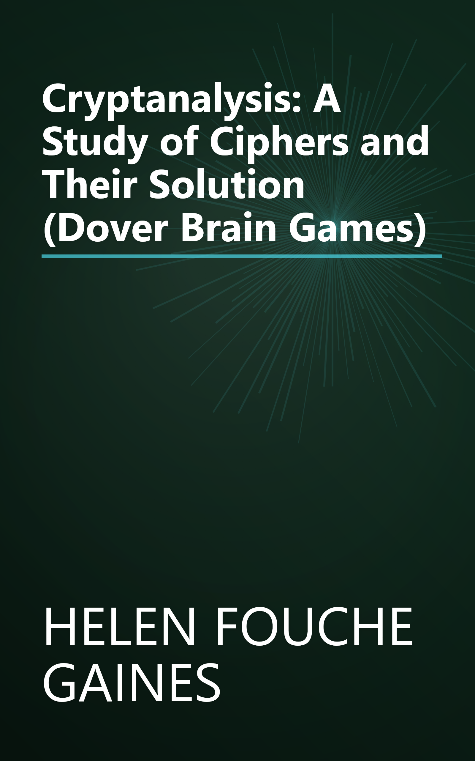 Cryptanalysis: A Study of Ciphers and Their Solution (Dover Brain Games) book cover