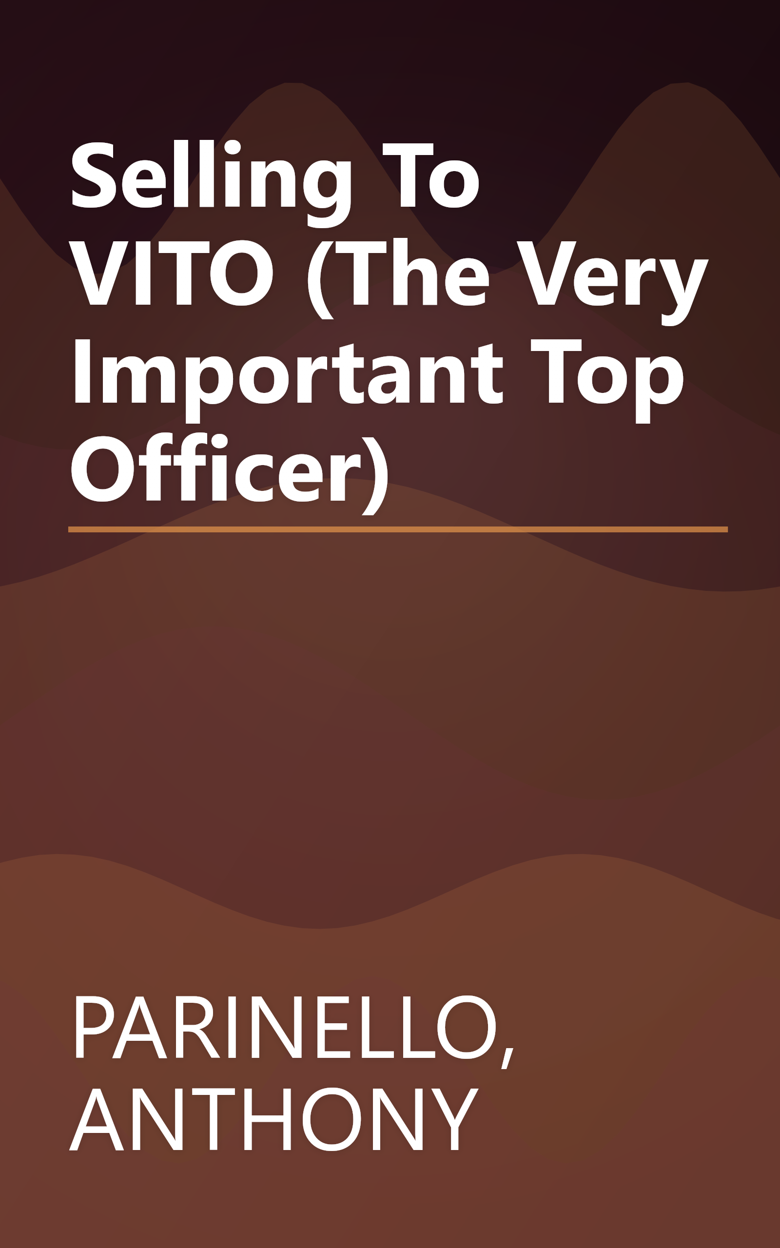 Selling To VITO (The Very Important Top Officer) book cover