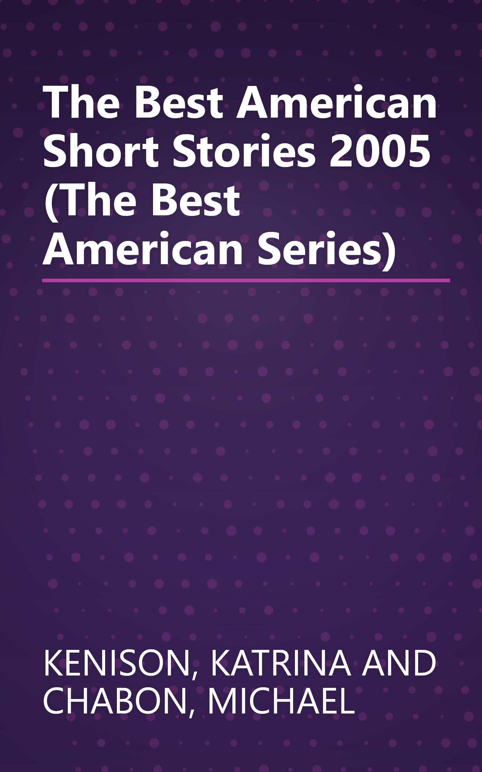 The Best American Short Stories 2005 (The Best American Series) book cover