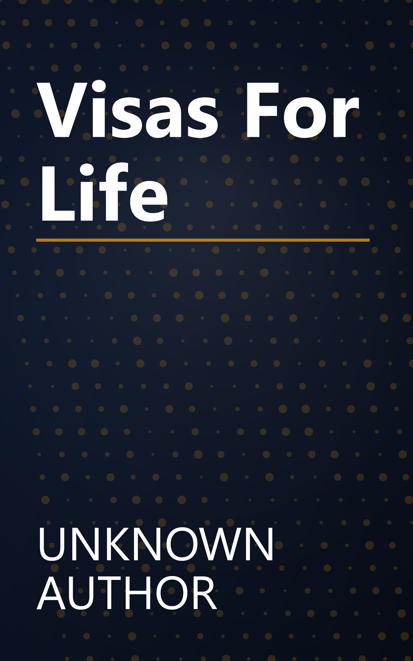 Visas For Life book cover