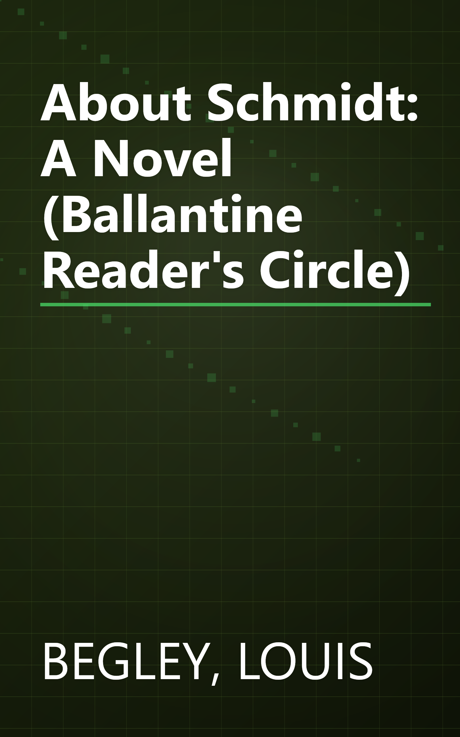 About Schmidt: A Novel (Ballantine Reader's Circle) book cover