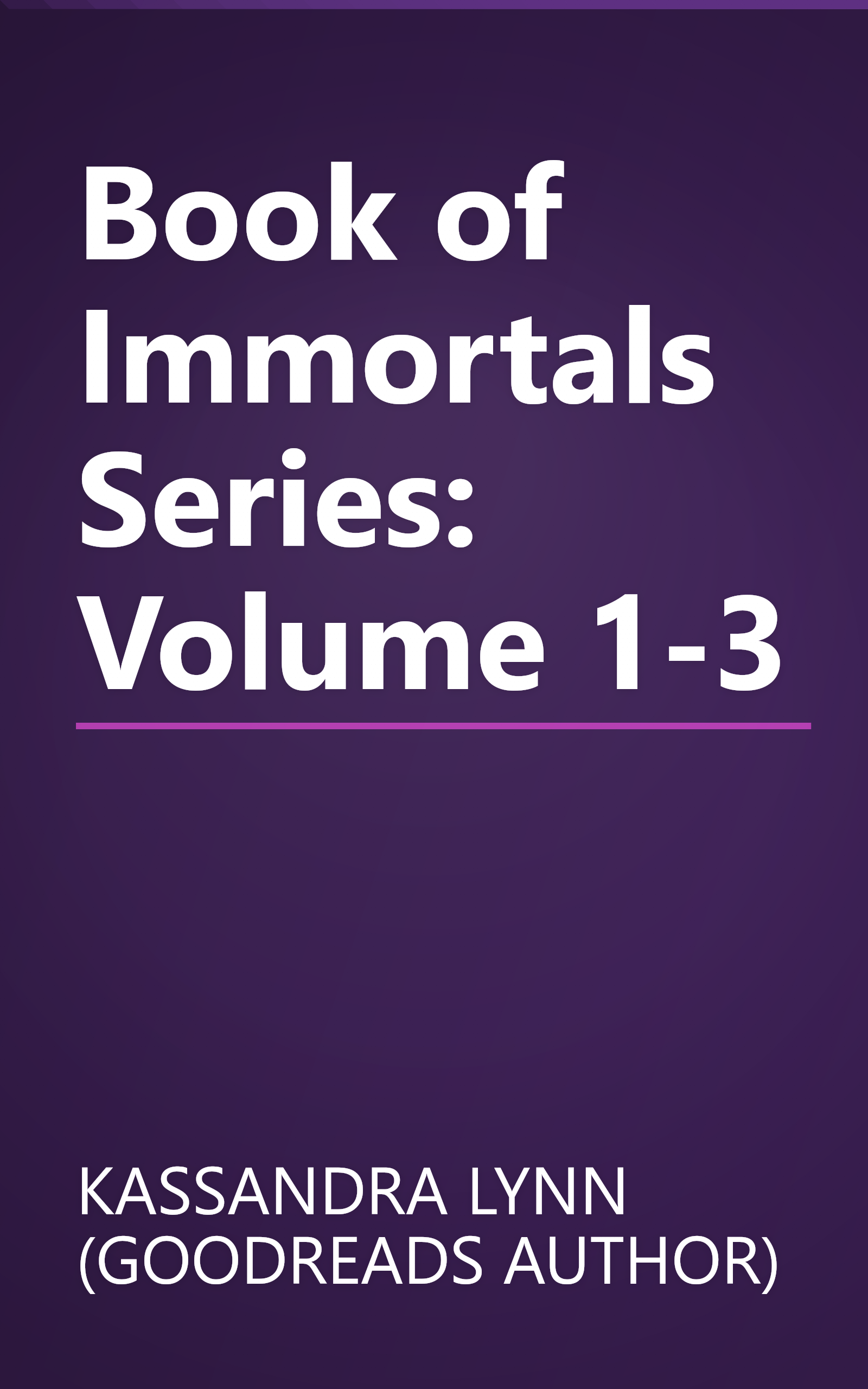 Book of Immortals Series: Volume 1-3 book cover