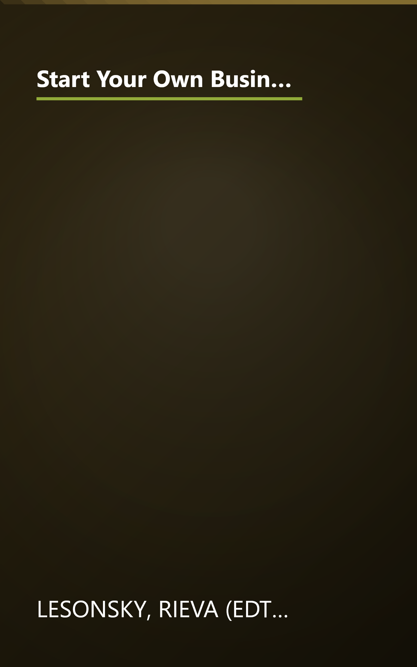 Start Your Own Business, 2nd Edition: The Only Start-Up Book You'll Ever Need (Start Your Own Business: The Only Start-Up Book You'll Ever Need) book cover