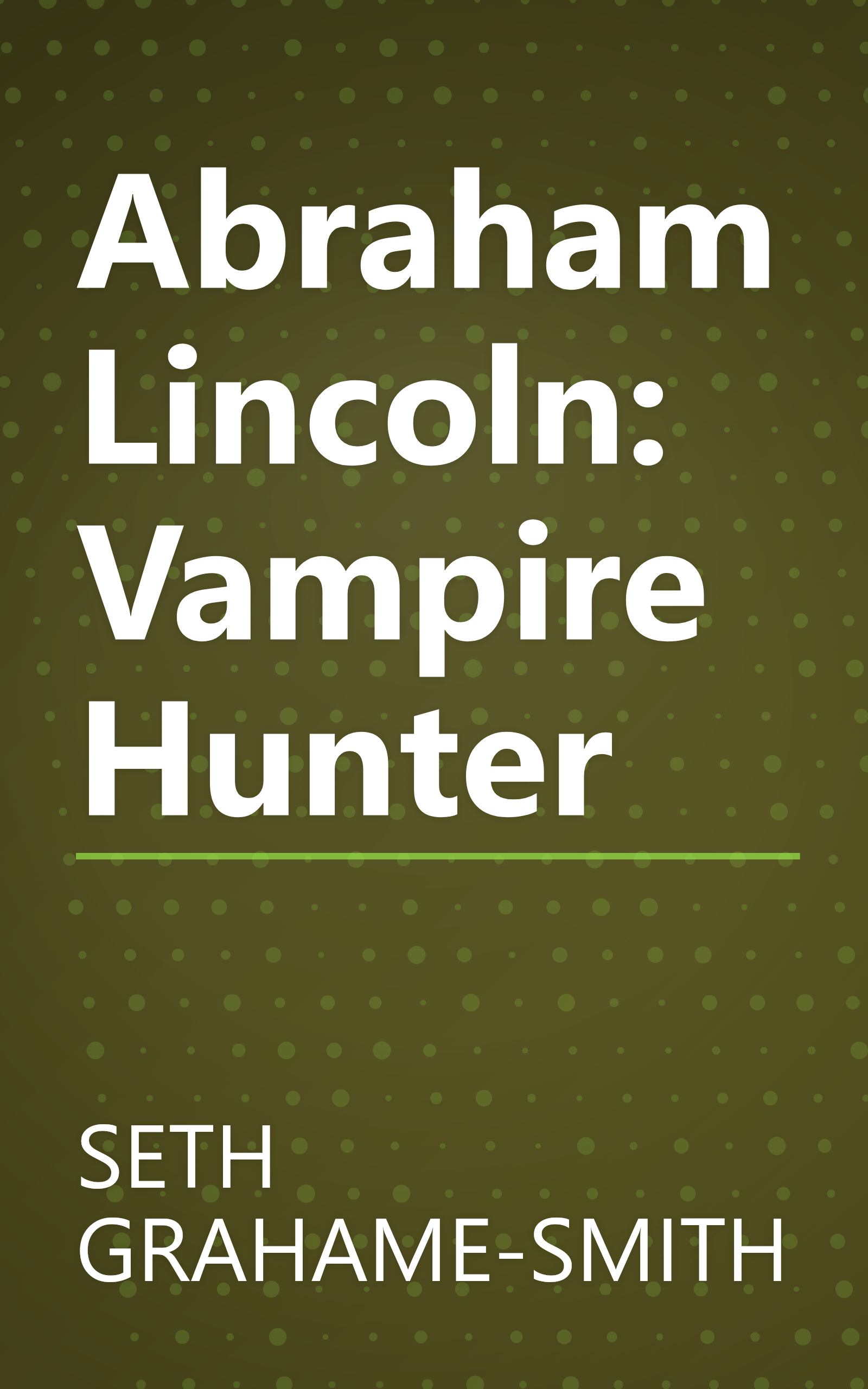 Abraham Lincoln: Vampire Hunter book cover
