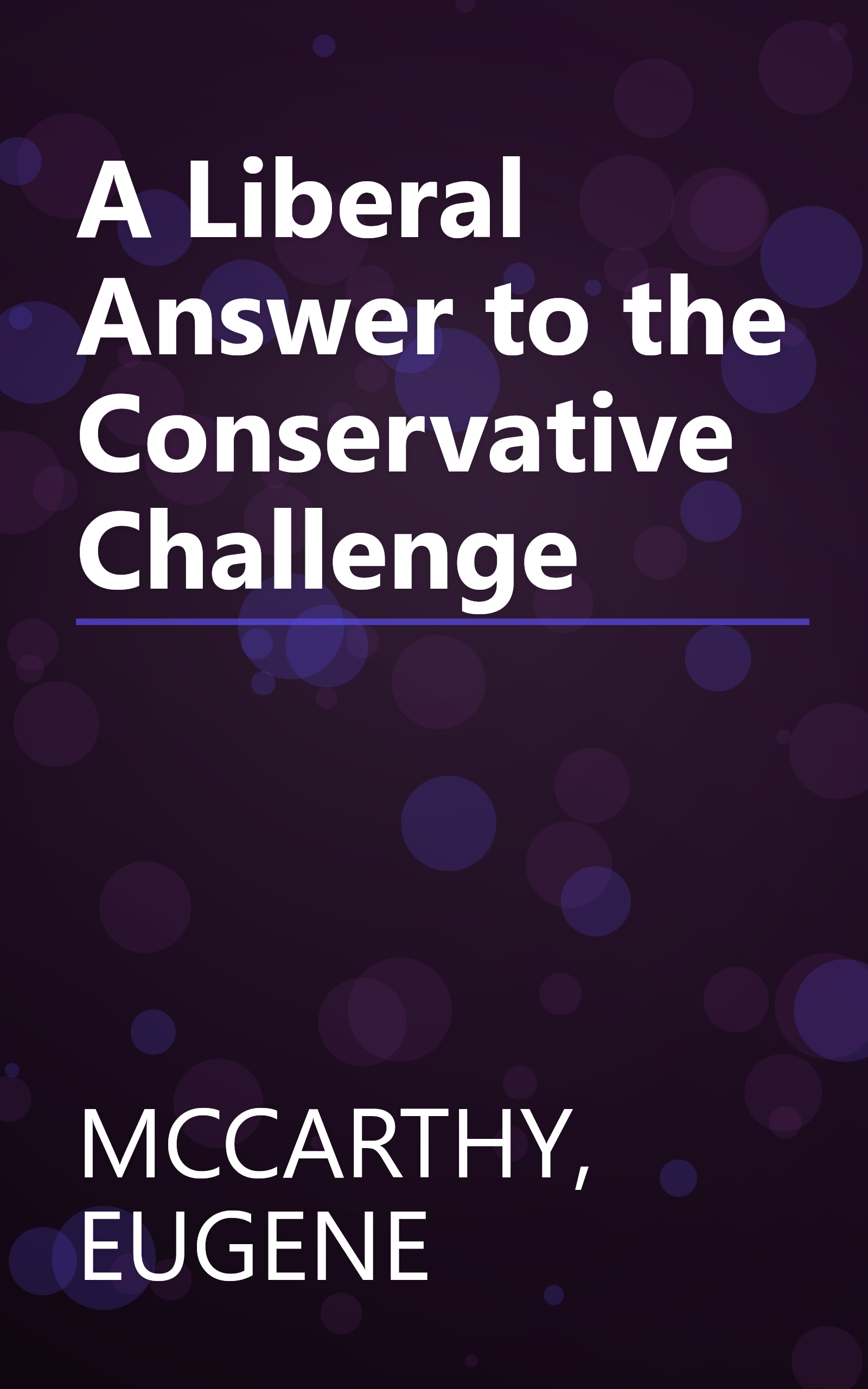 A Liberal Answer to the Conservative Challenge book cover