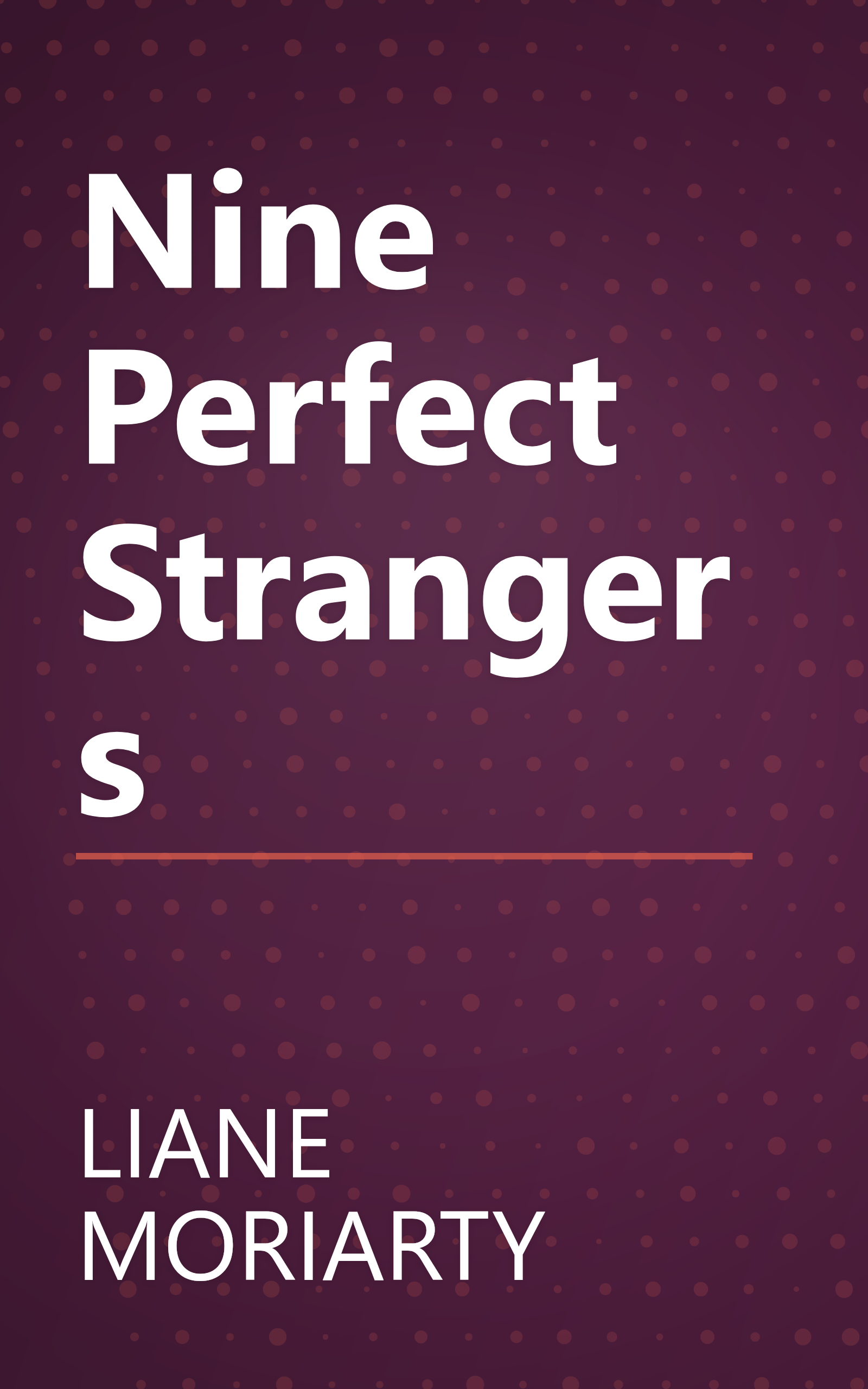 Nine Perfect Strangers book cover