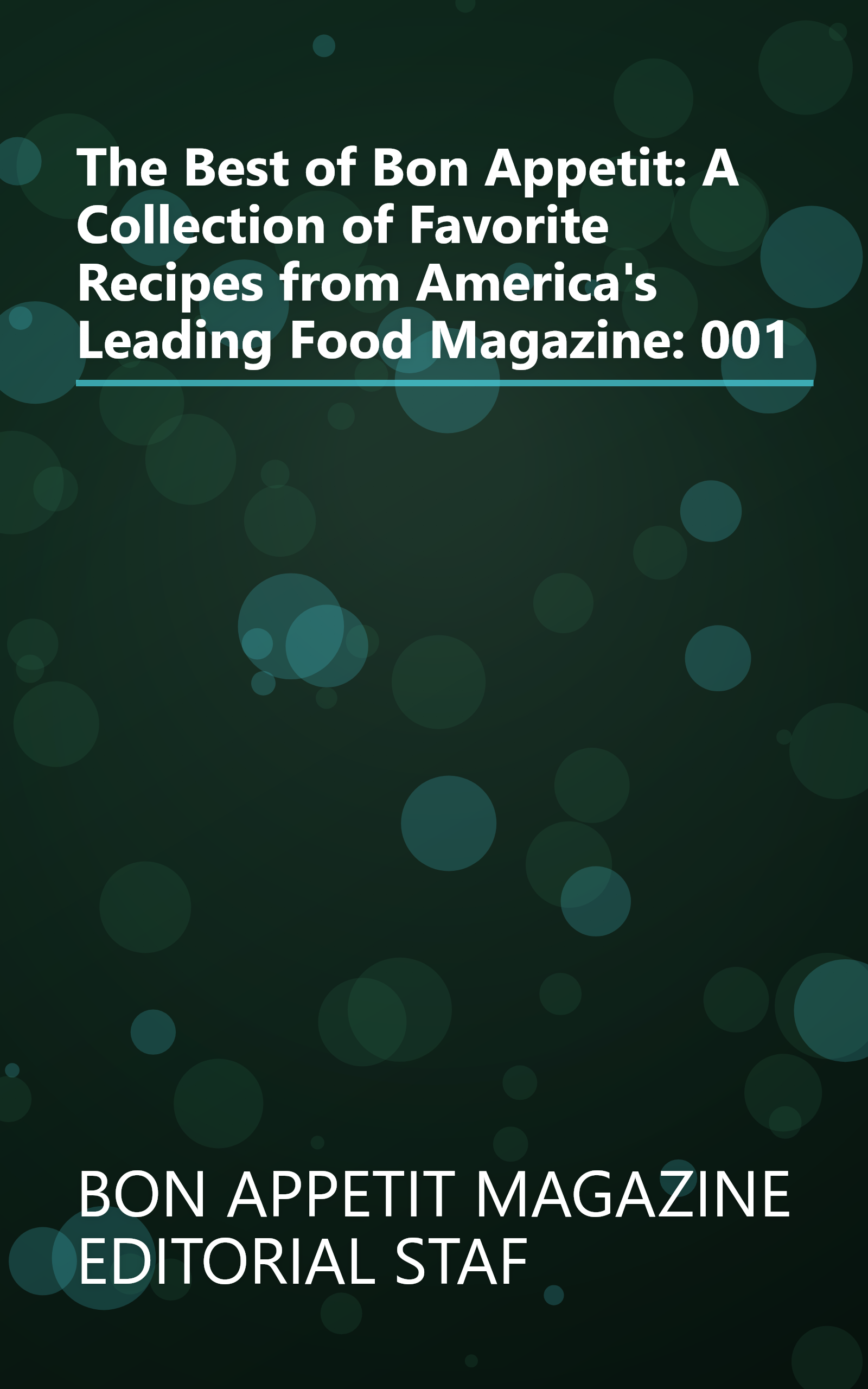 The Best of Bon Appetit: A Collection of Favorite Recipes from America's Leading Food Magazine: 001 book cover
