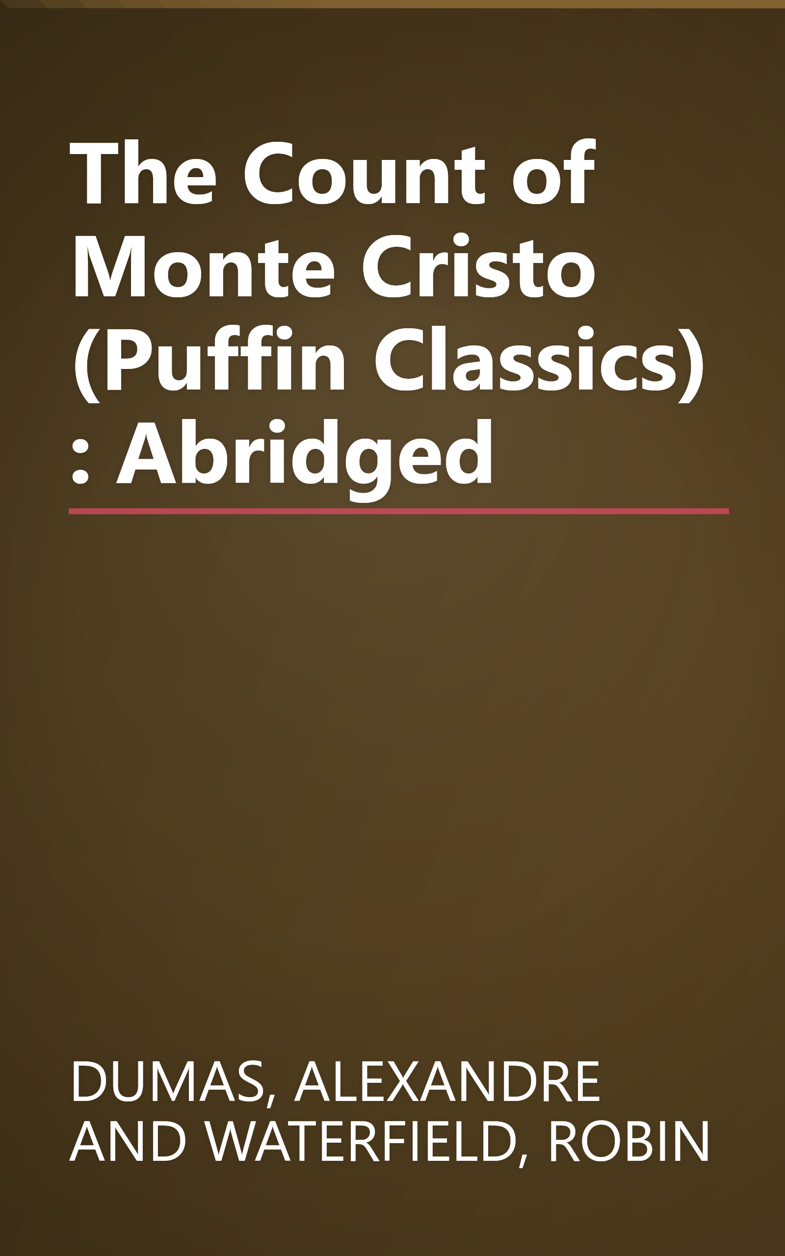 The Count of Monte Cristo (Puffin Classics) : Abridged book cover