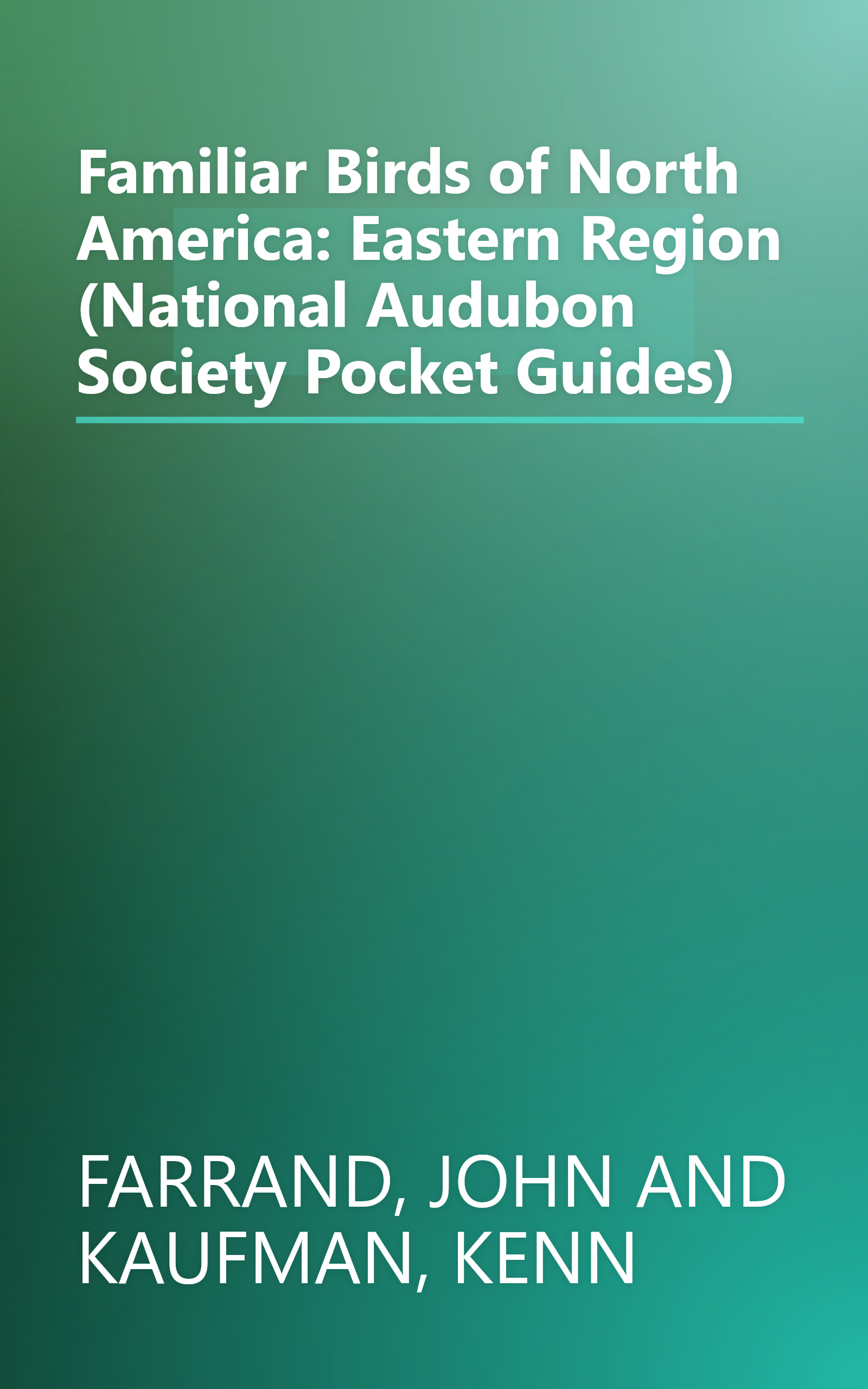 Familiar Birds of North America: Eastern Region (National Audubon Society Pocket Guides) book cover