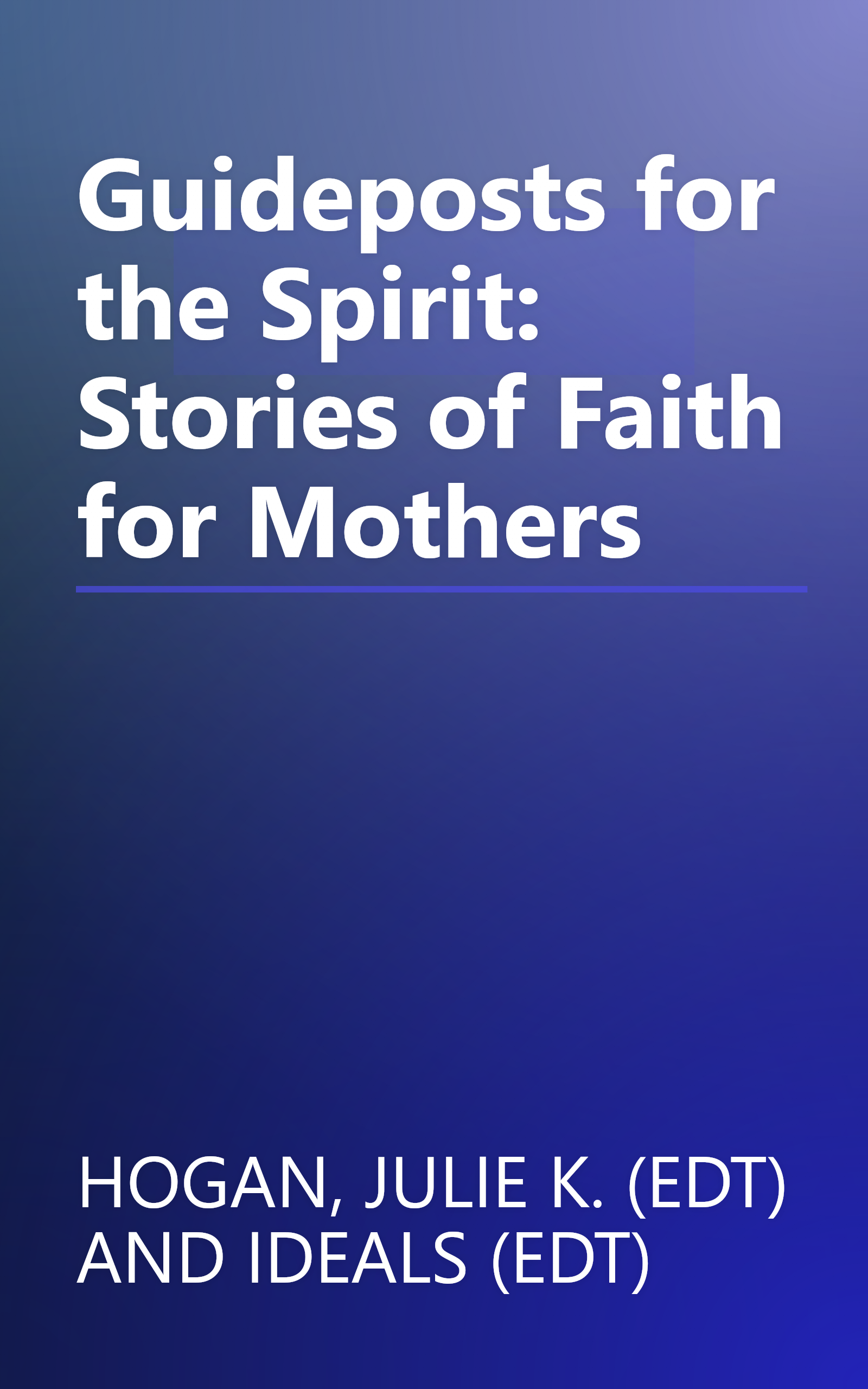 Guideposts for the Spirit: Stories of Faith for Mothers book cover