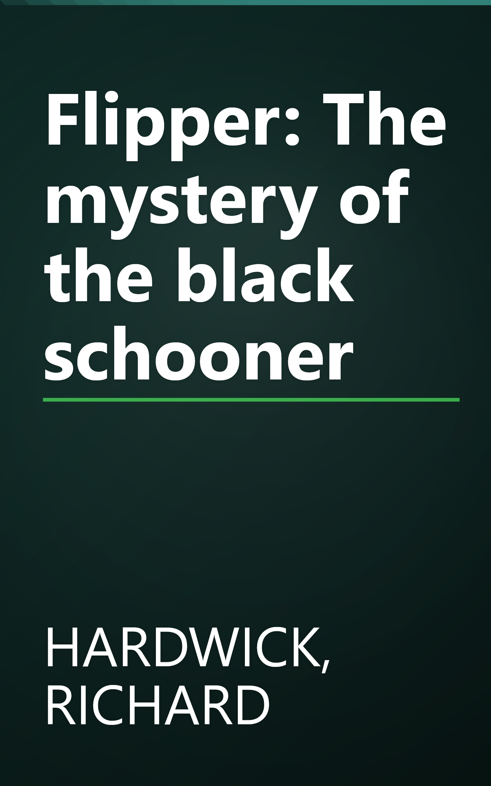 Flipper: The mystery of the black schooner book cover