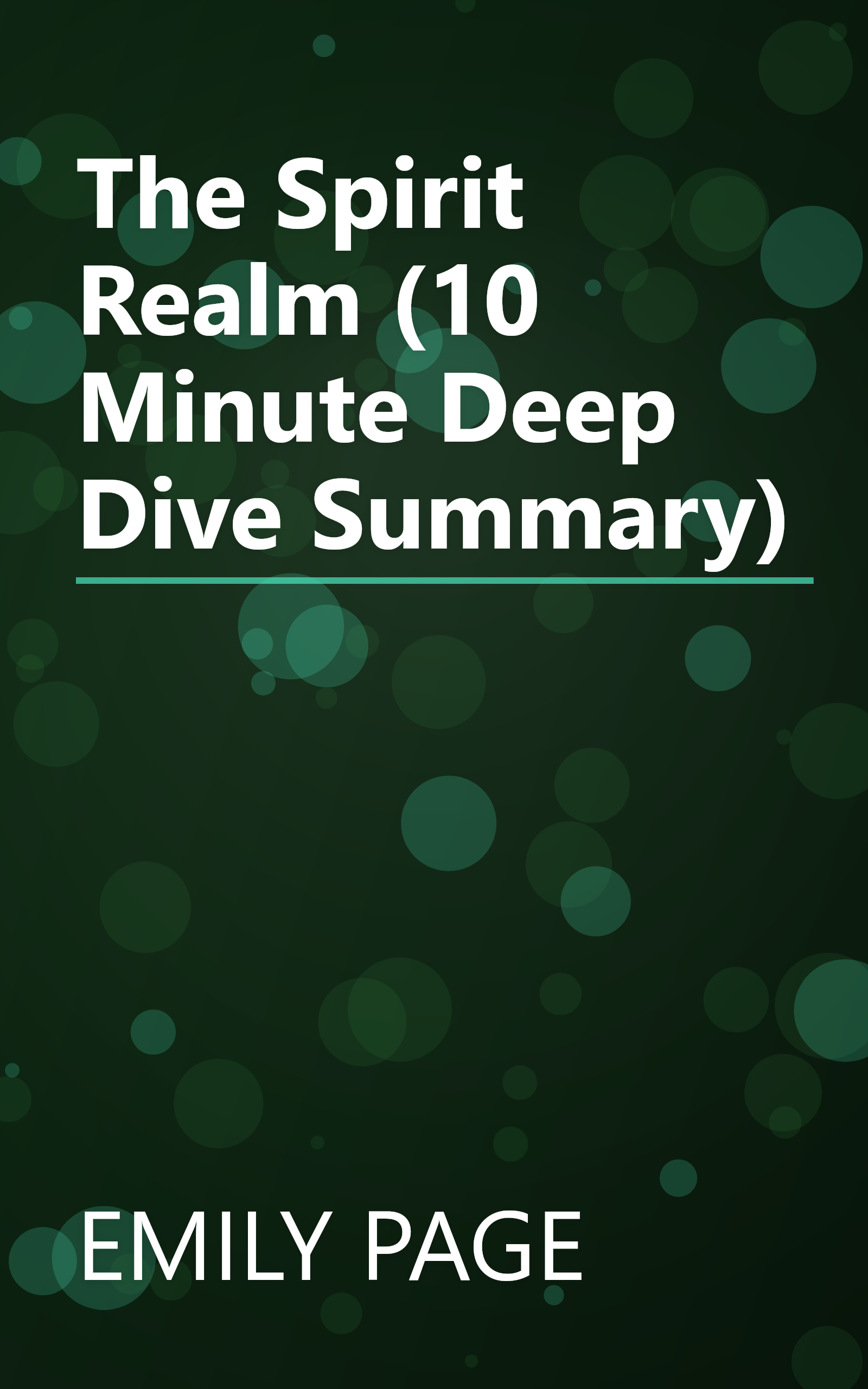 The Spirit Realm (10 Minute   Deep Dive Summary) book cover