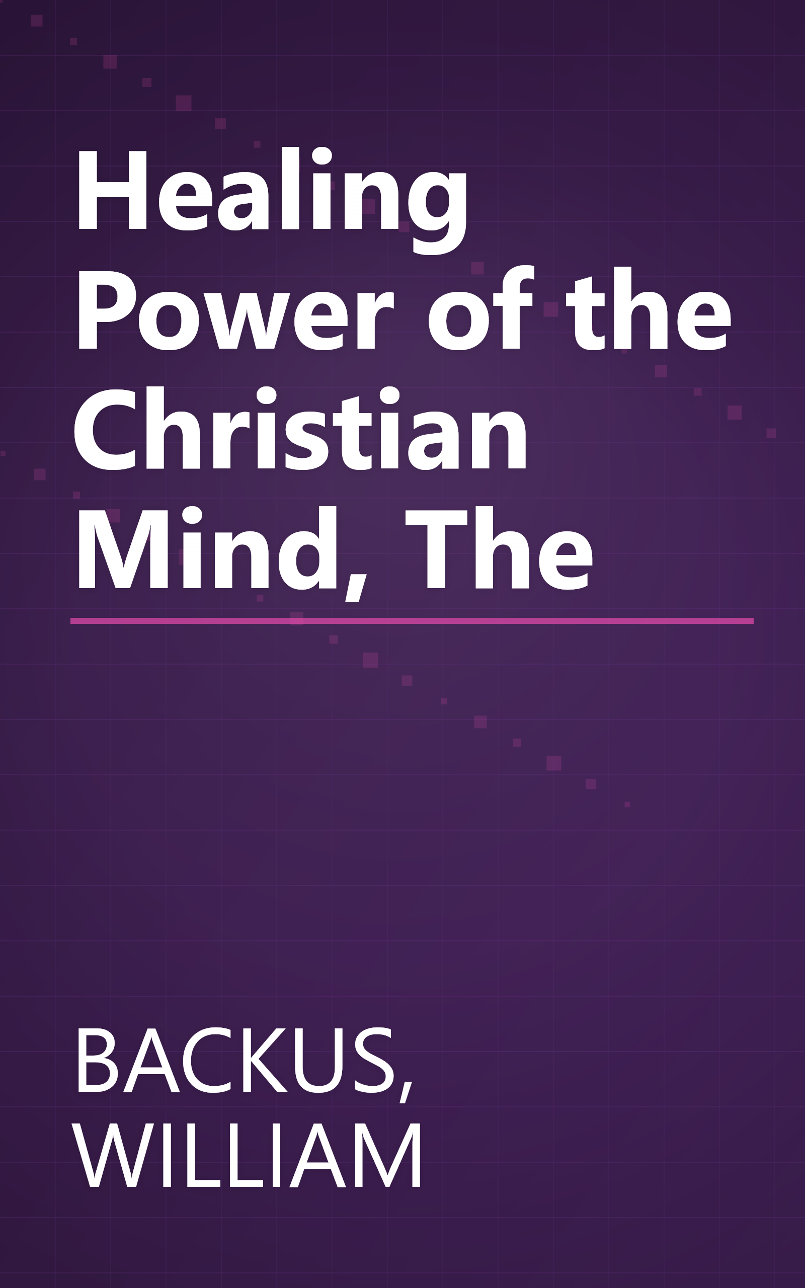 Healing Power of the Christian Mind, The book cover