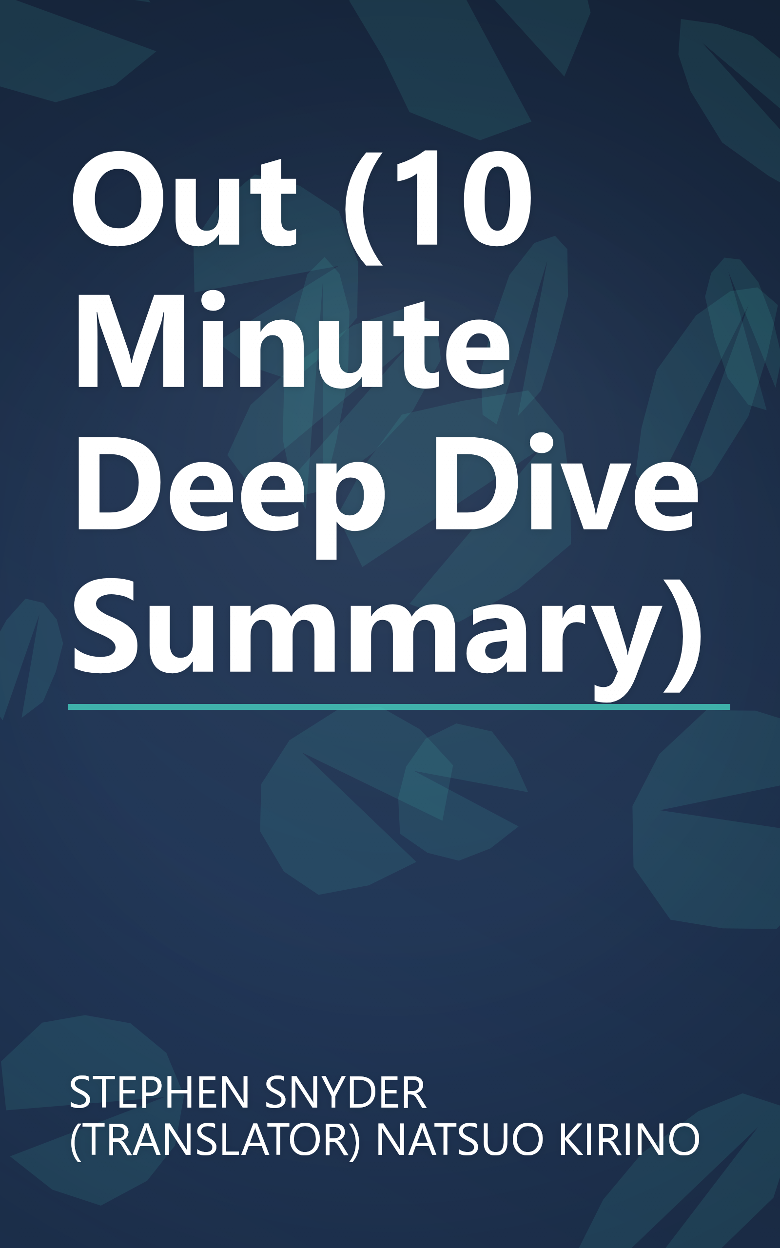 Out (10 Minute   Deep Dive Summary) book cover