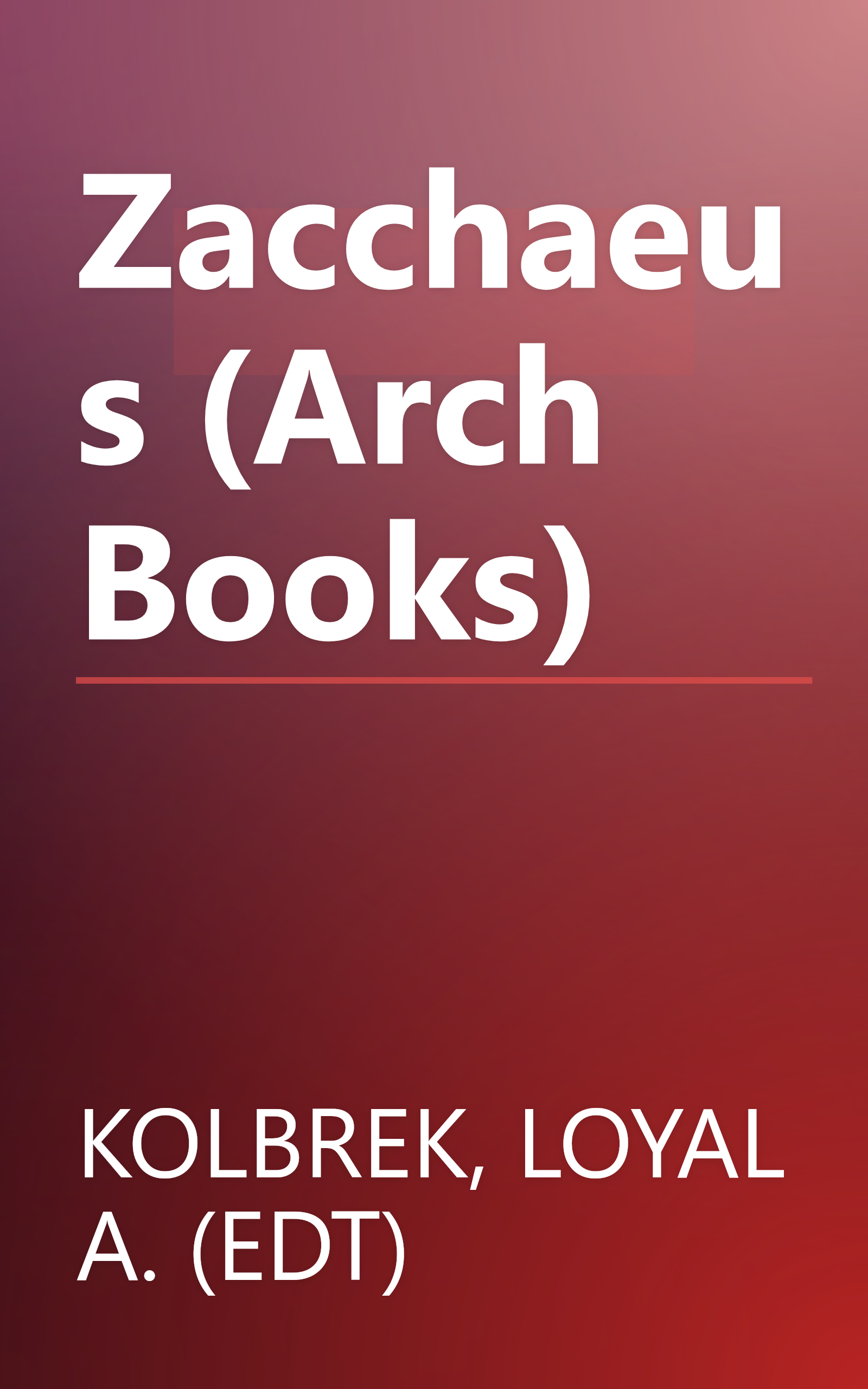 Zacchaeus (Arch Books) book cover