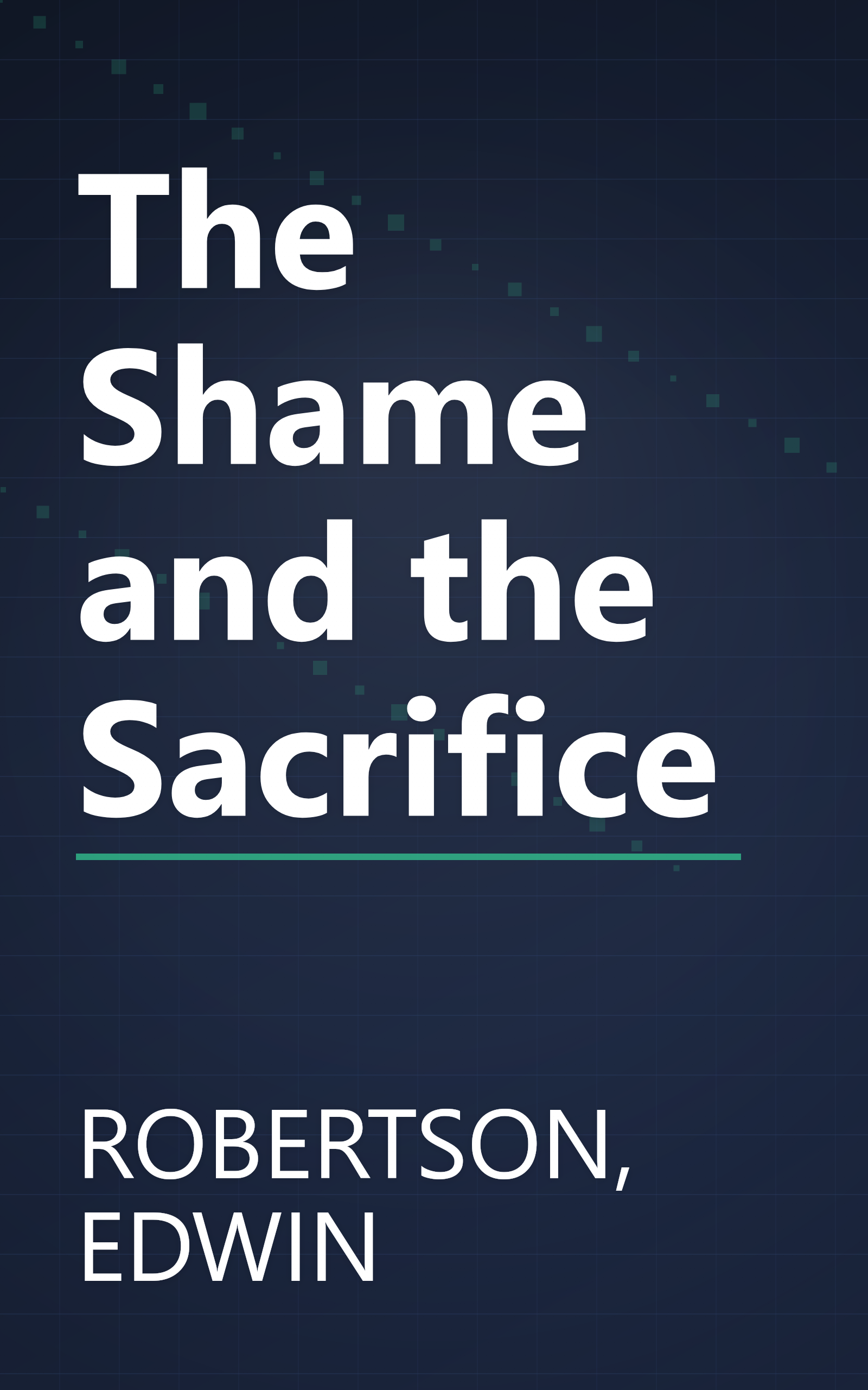The Shame and the Sacrifice book cover