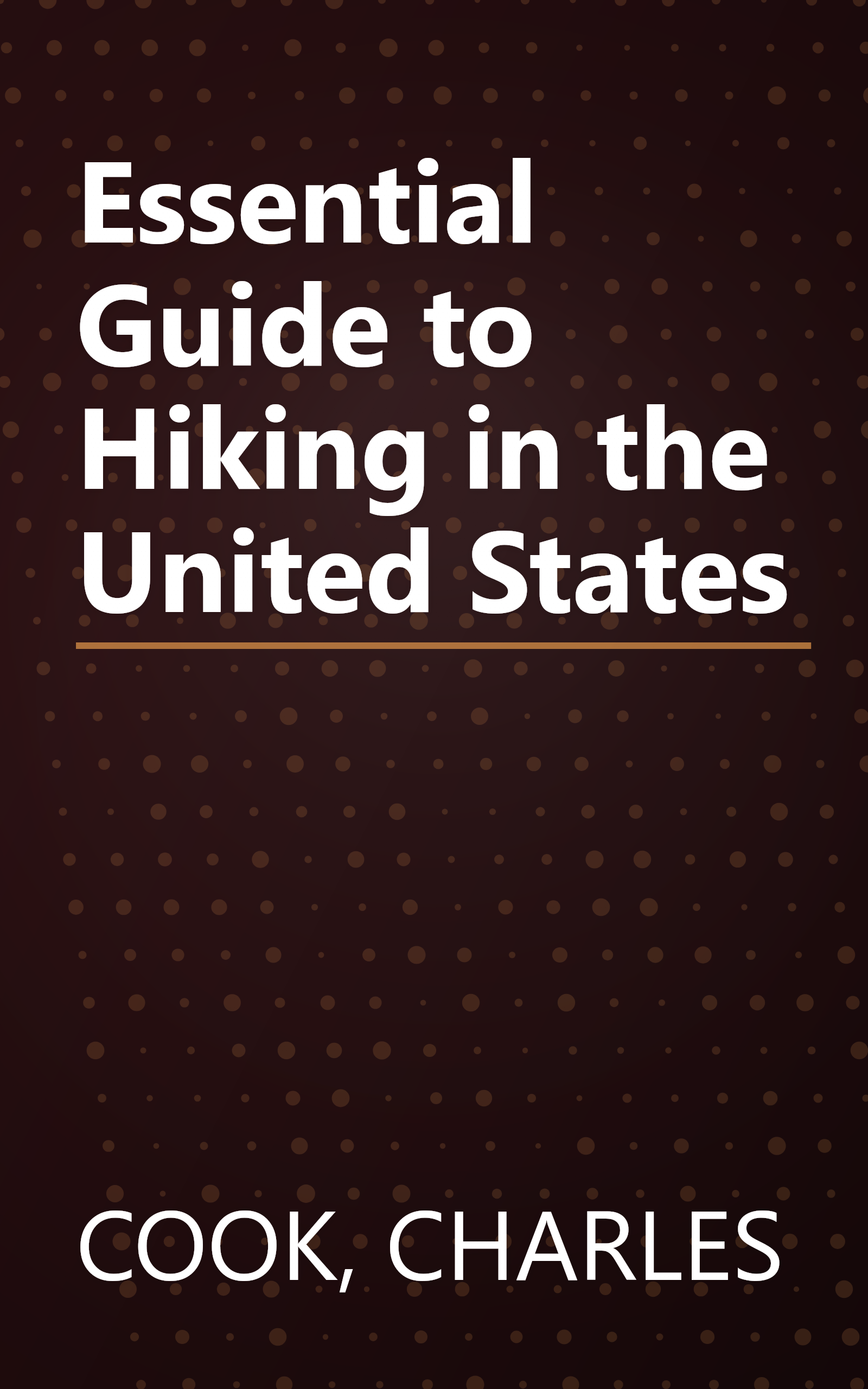 Essential Guide to Hiking in the United States book cover