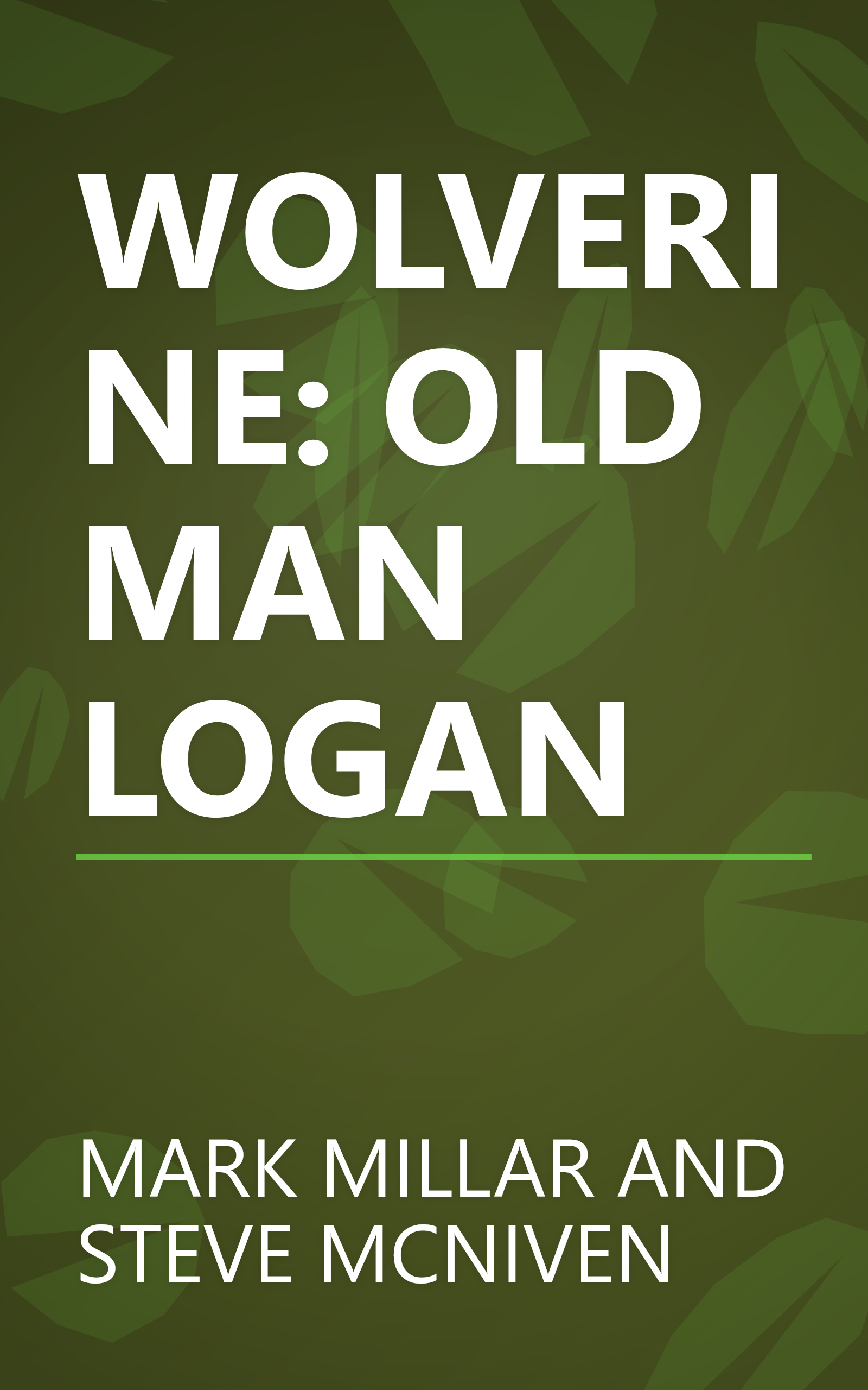 WOLVERINE: OLD MAN LOGAN book cover