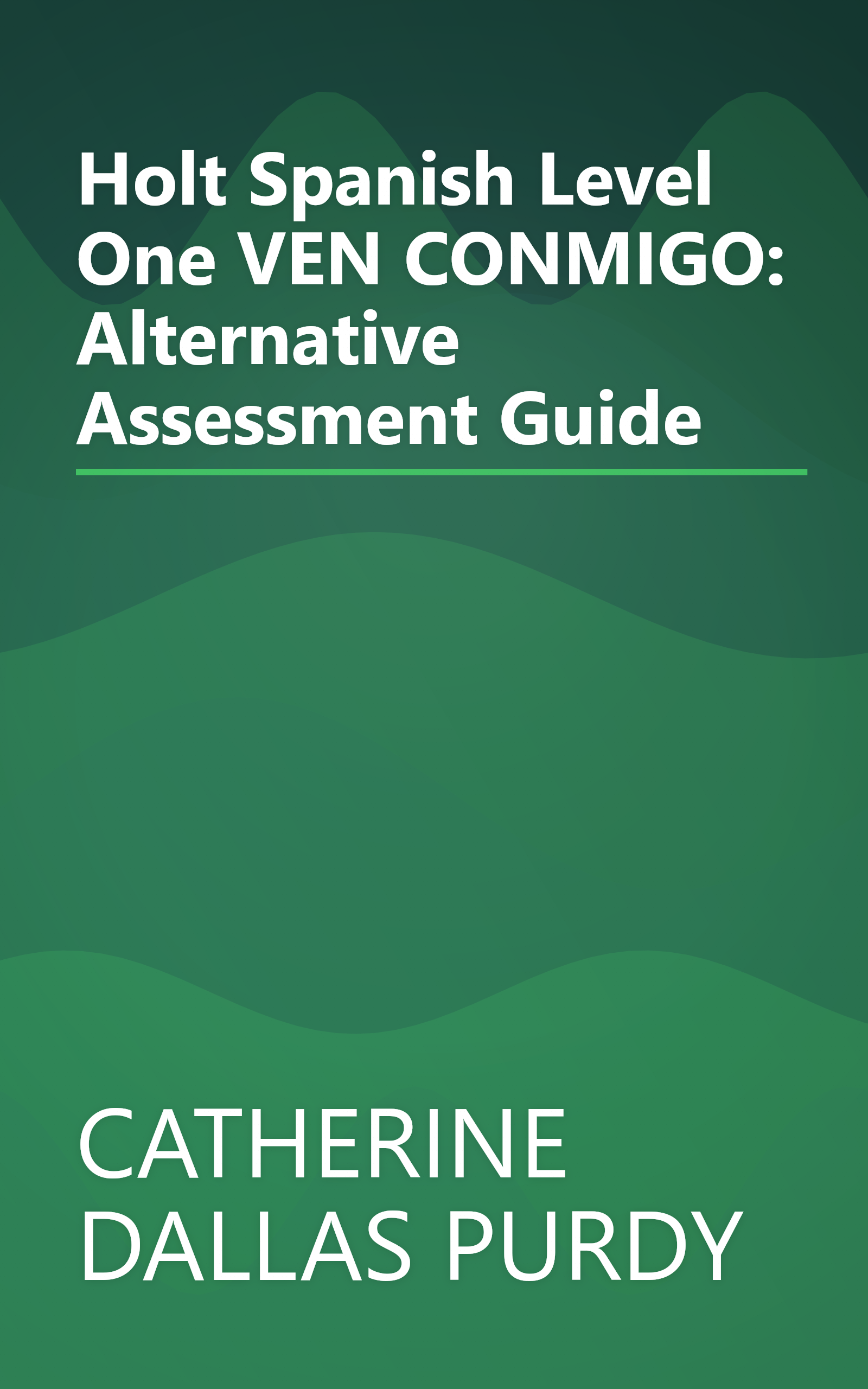 Holt Spanish Level One VEN CONMIGO: Alternative Assessment Guide book cover