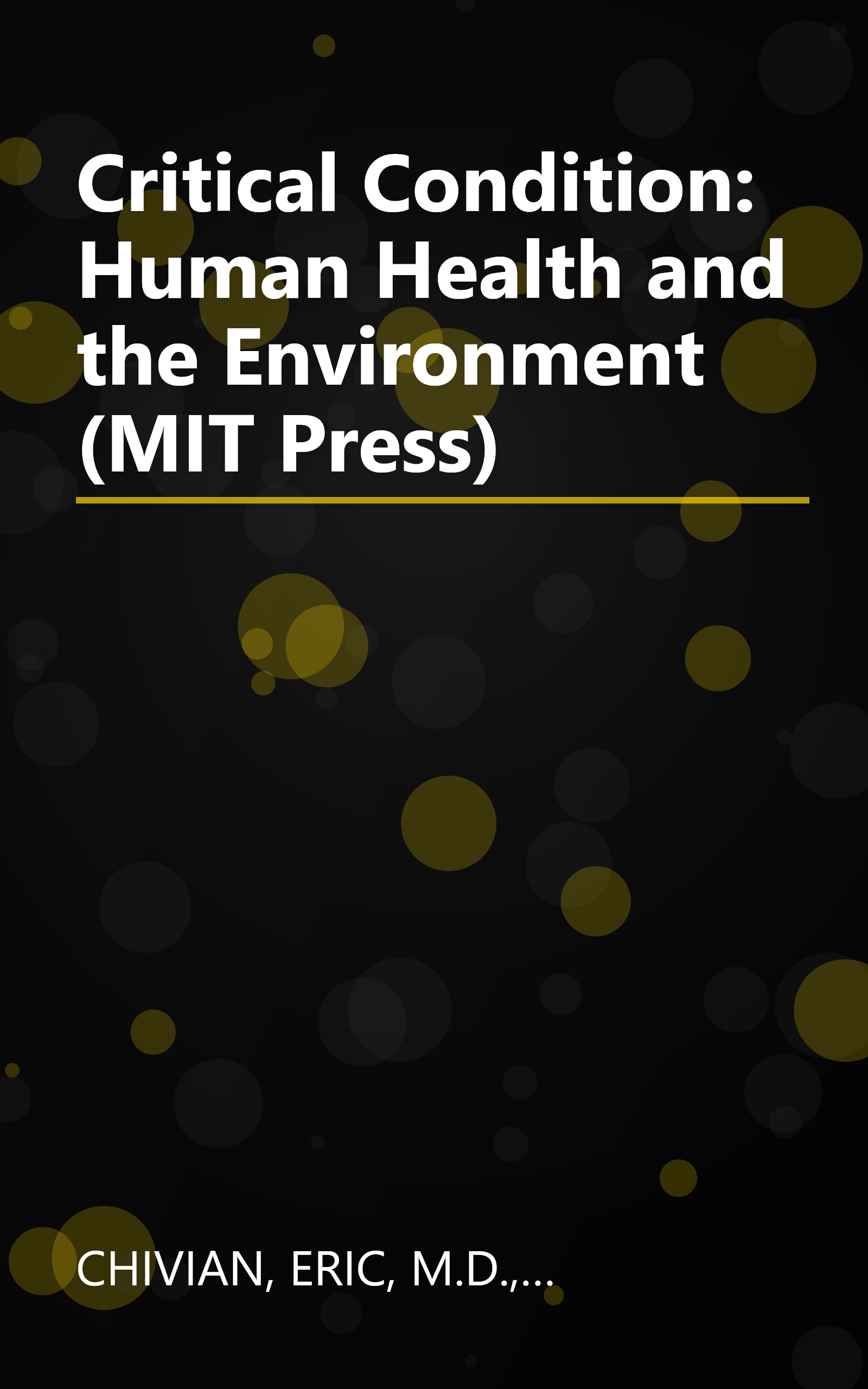 Critical Condition: Human Health and the Environment (MIT Press) book cover